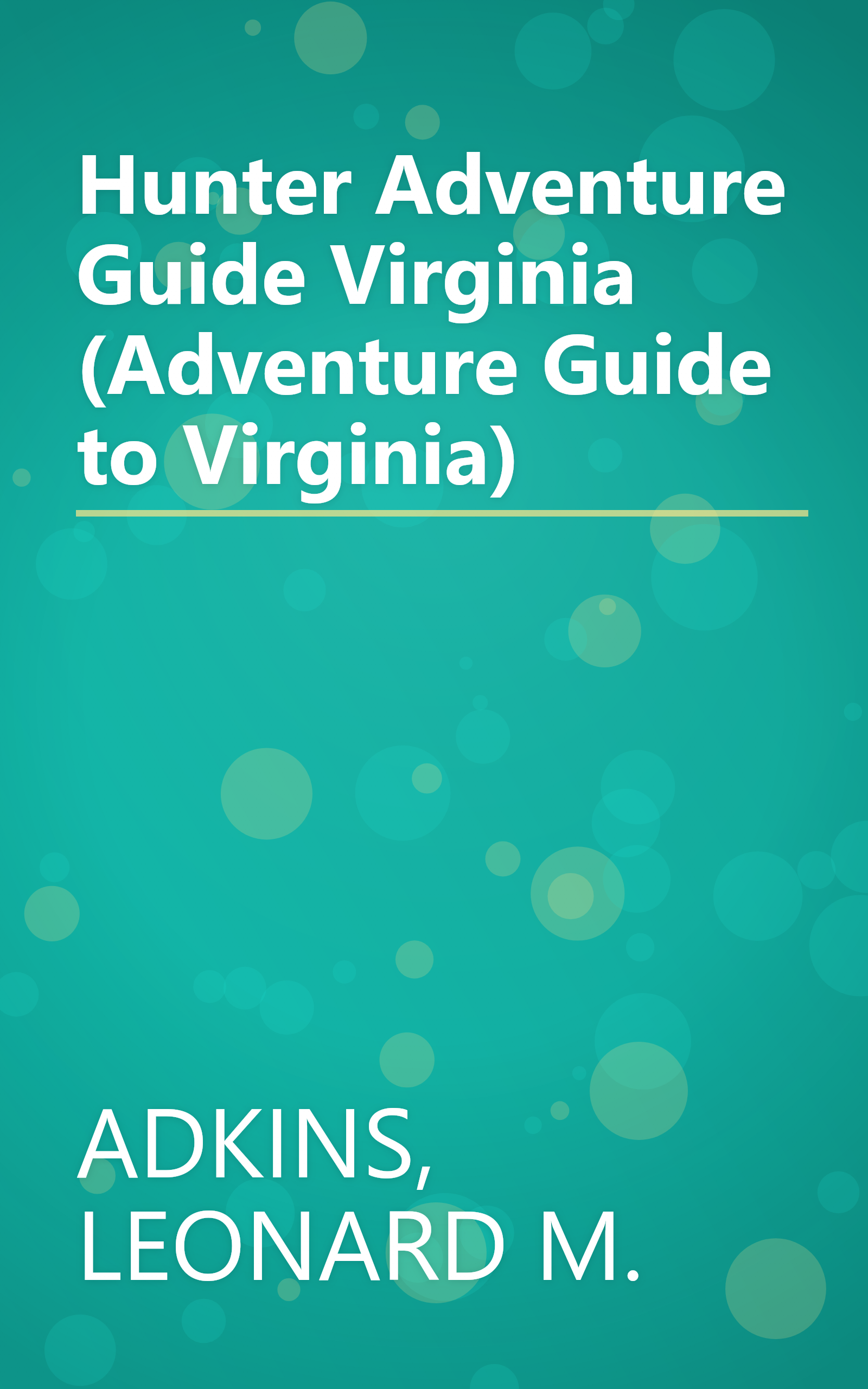 Hunter Adventure Guide Virginia (Adventure Guide to Virginia) book cover