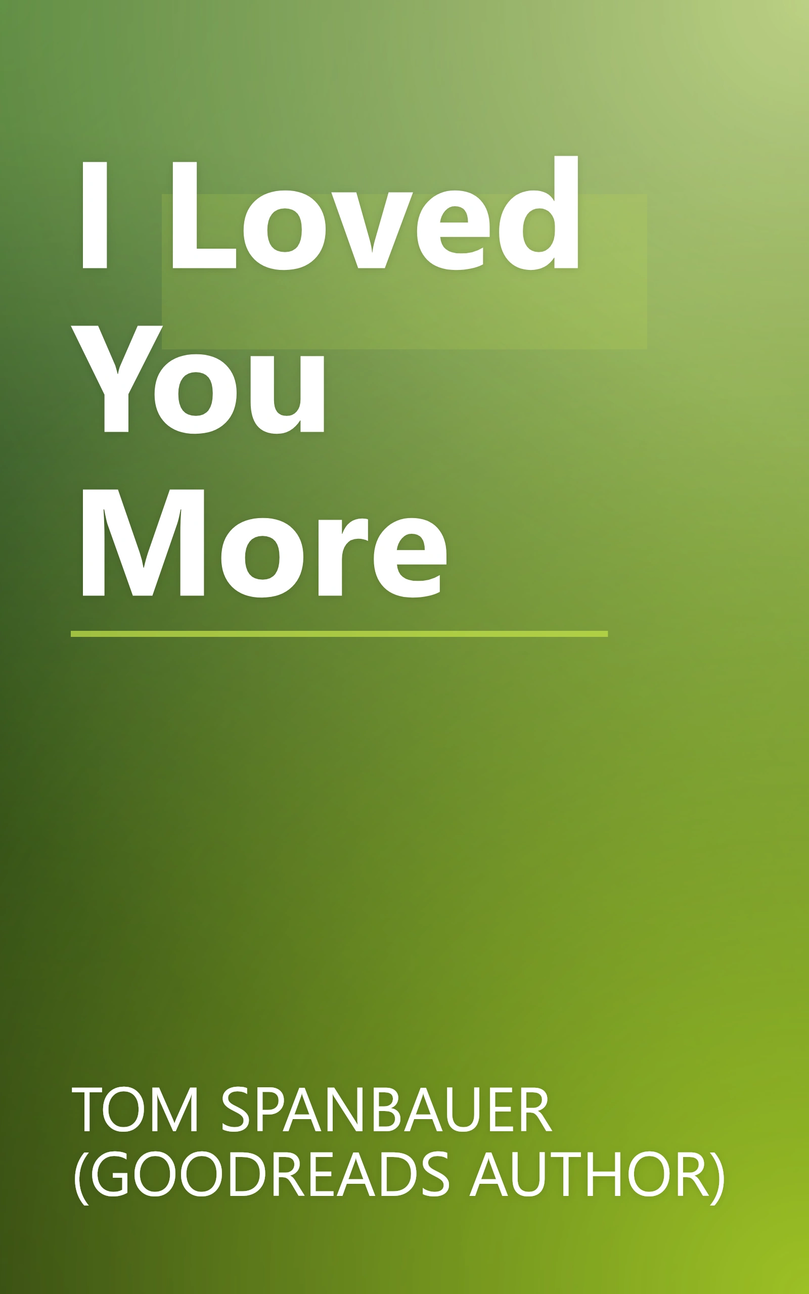 I Loved You More book cover