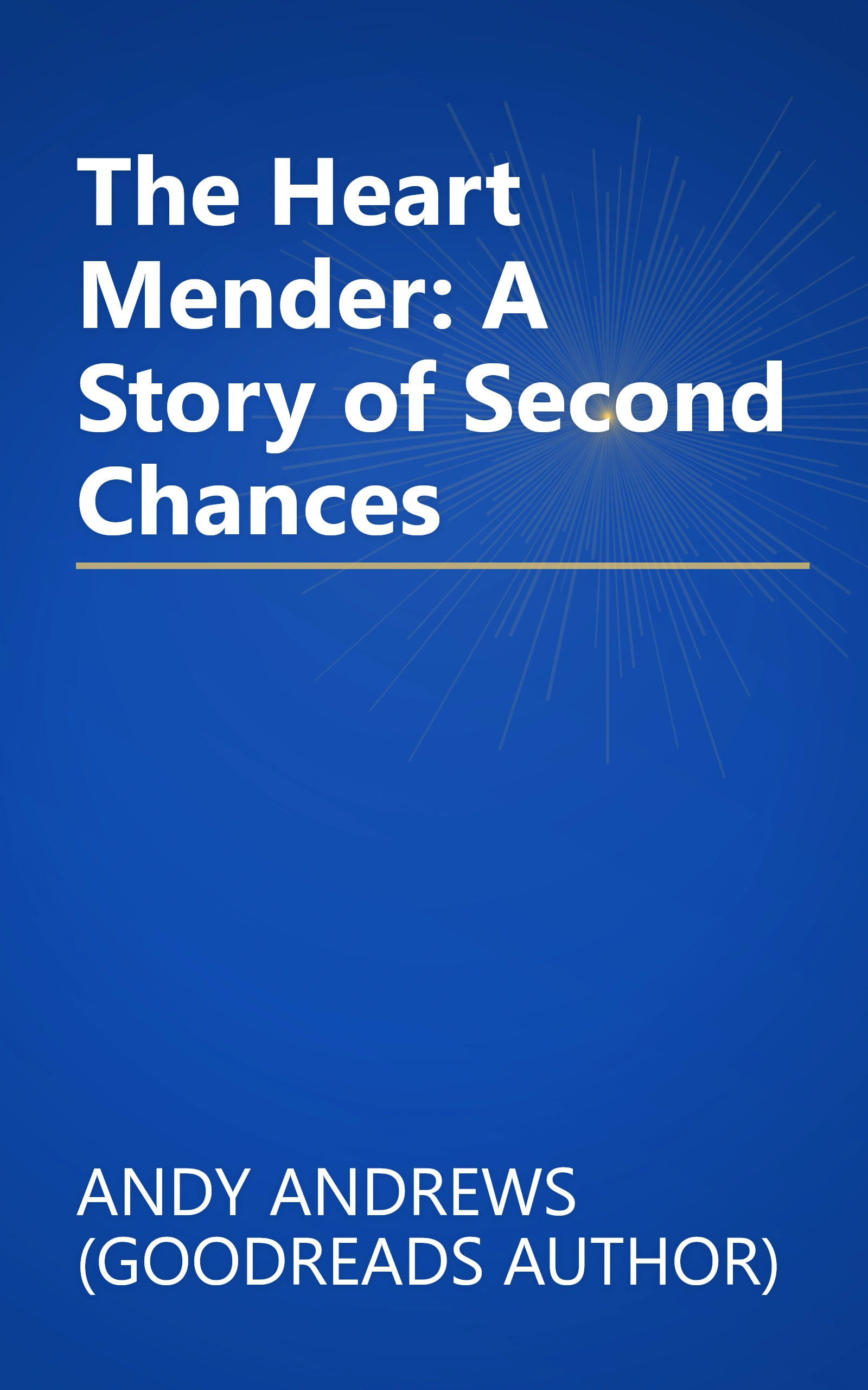 The Heart Mender: A Story of Second Chances book cover