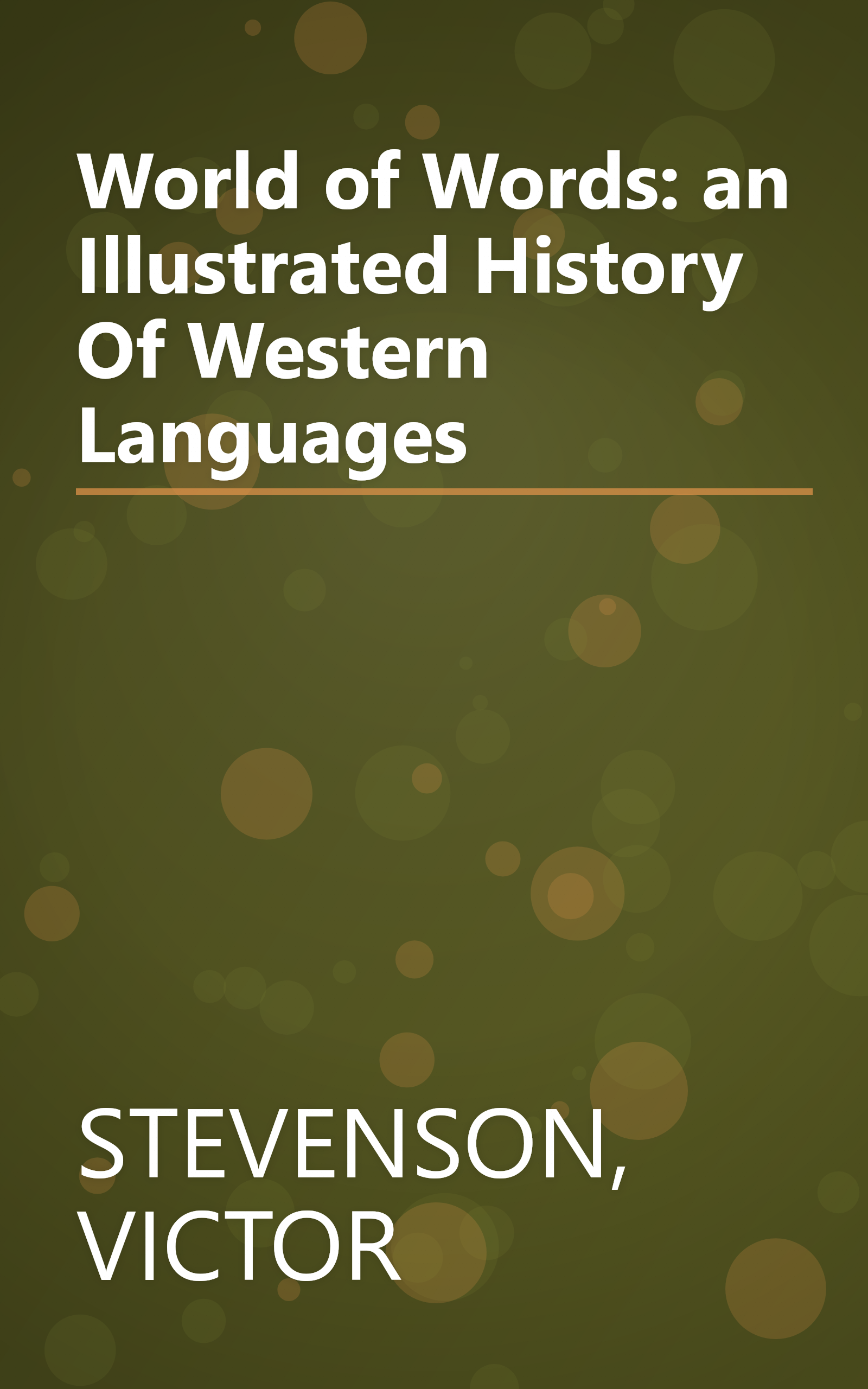 World of Words: an Illustrated History Of Western Languages book cover