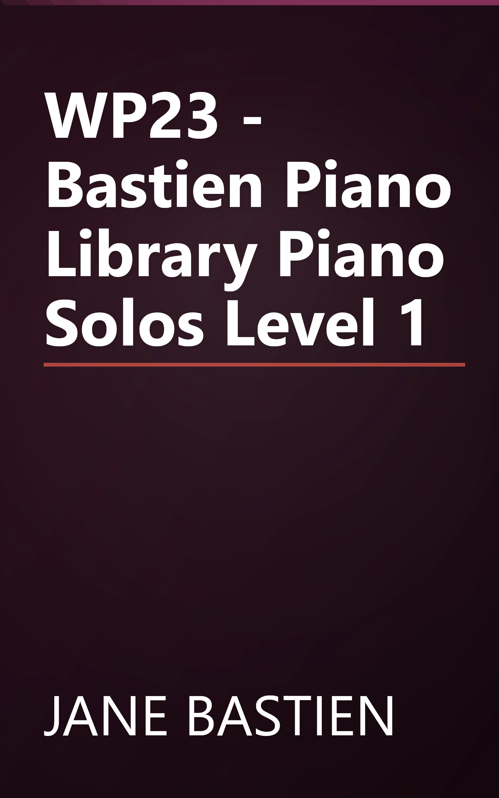 WP23 - Bastien Piano Library Piano Solos Level 1 book cover