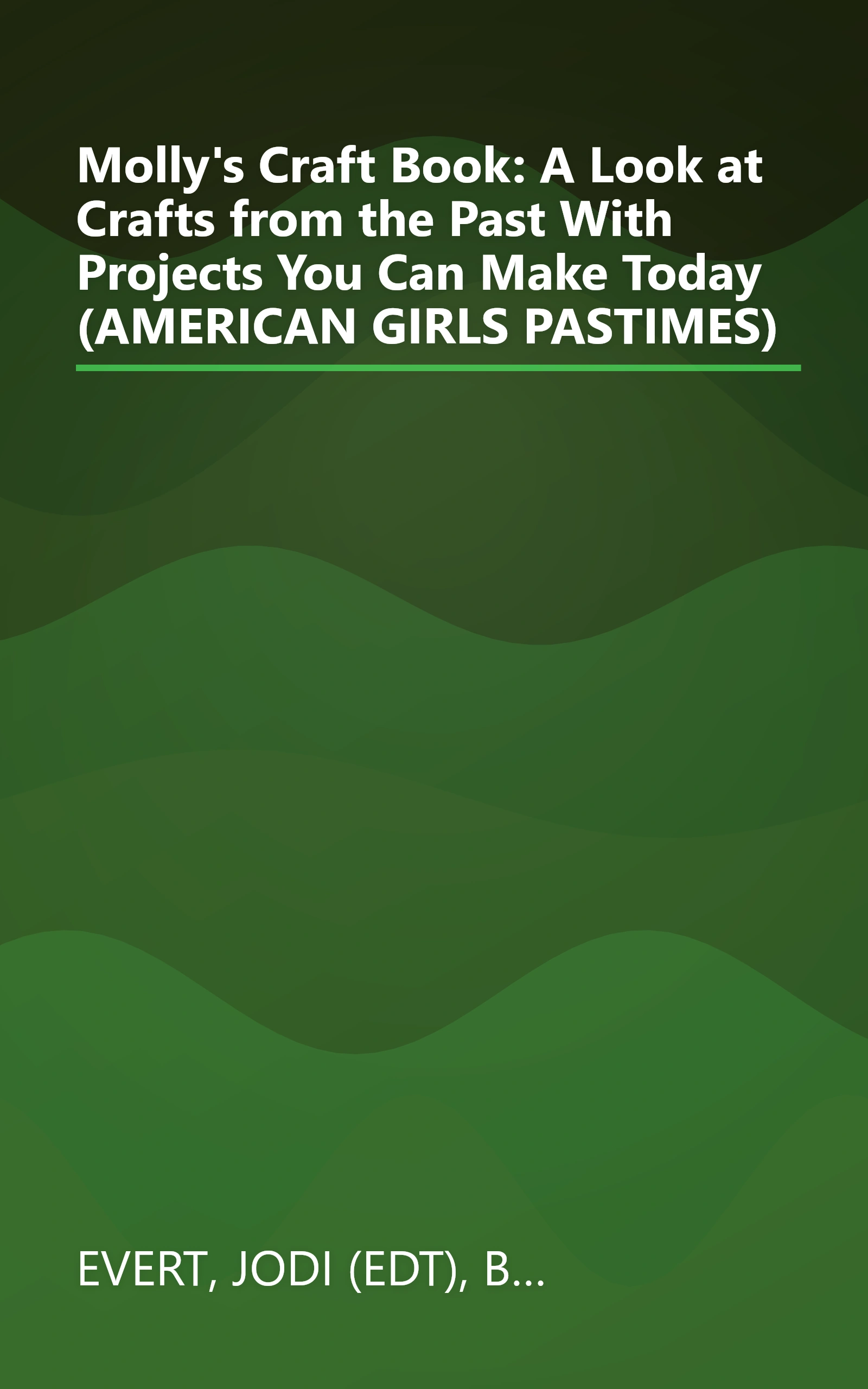 Molly's Craft Book: A Look at Crafts from the Past With Projects You Can Make Today (AMERICAN GIRLS PASTIMES) book cover