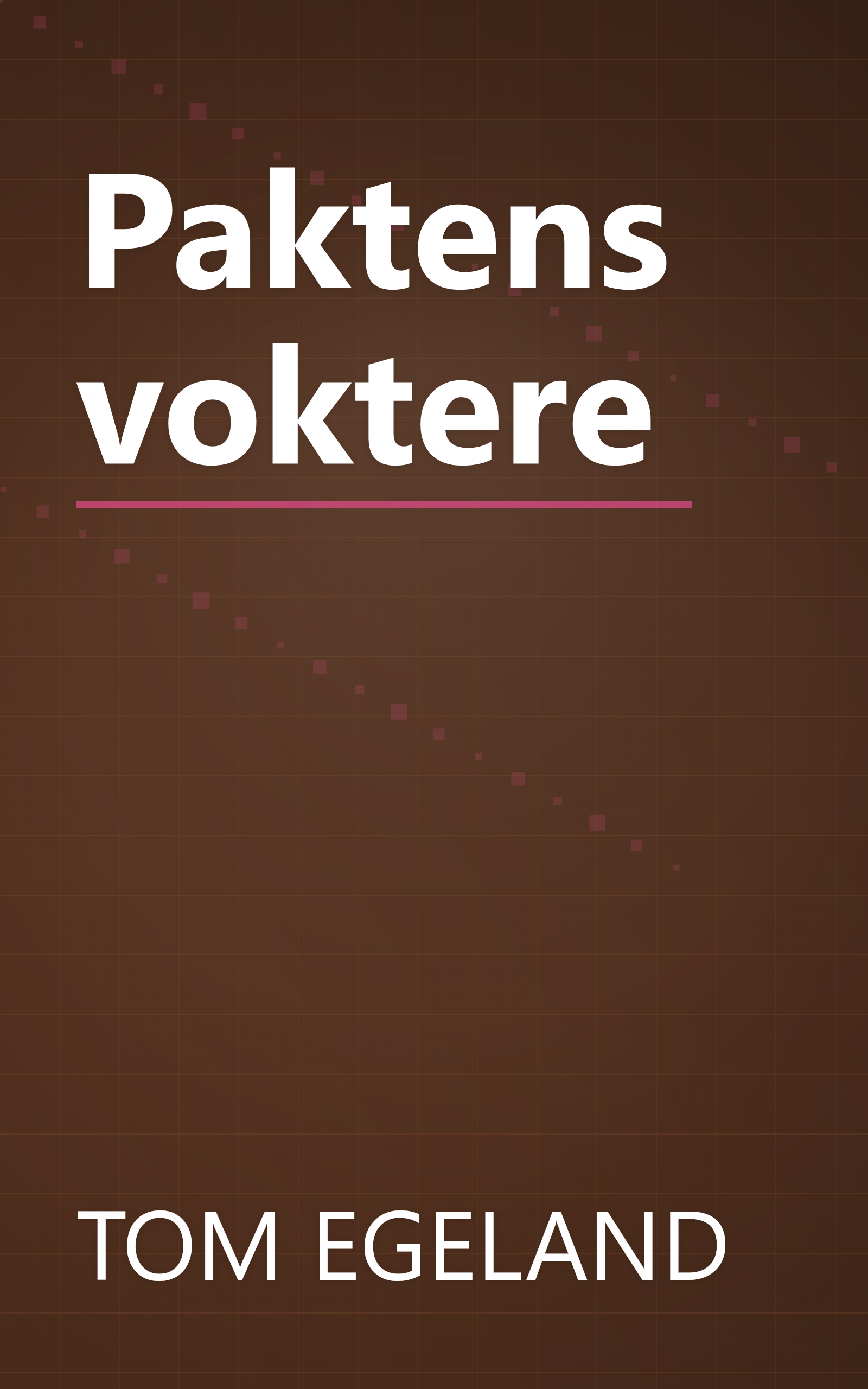 Paktens voktere book cover