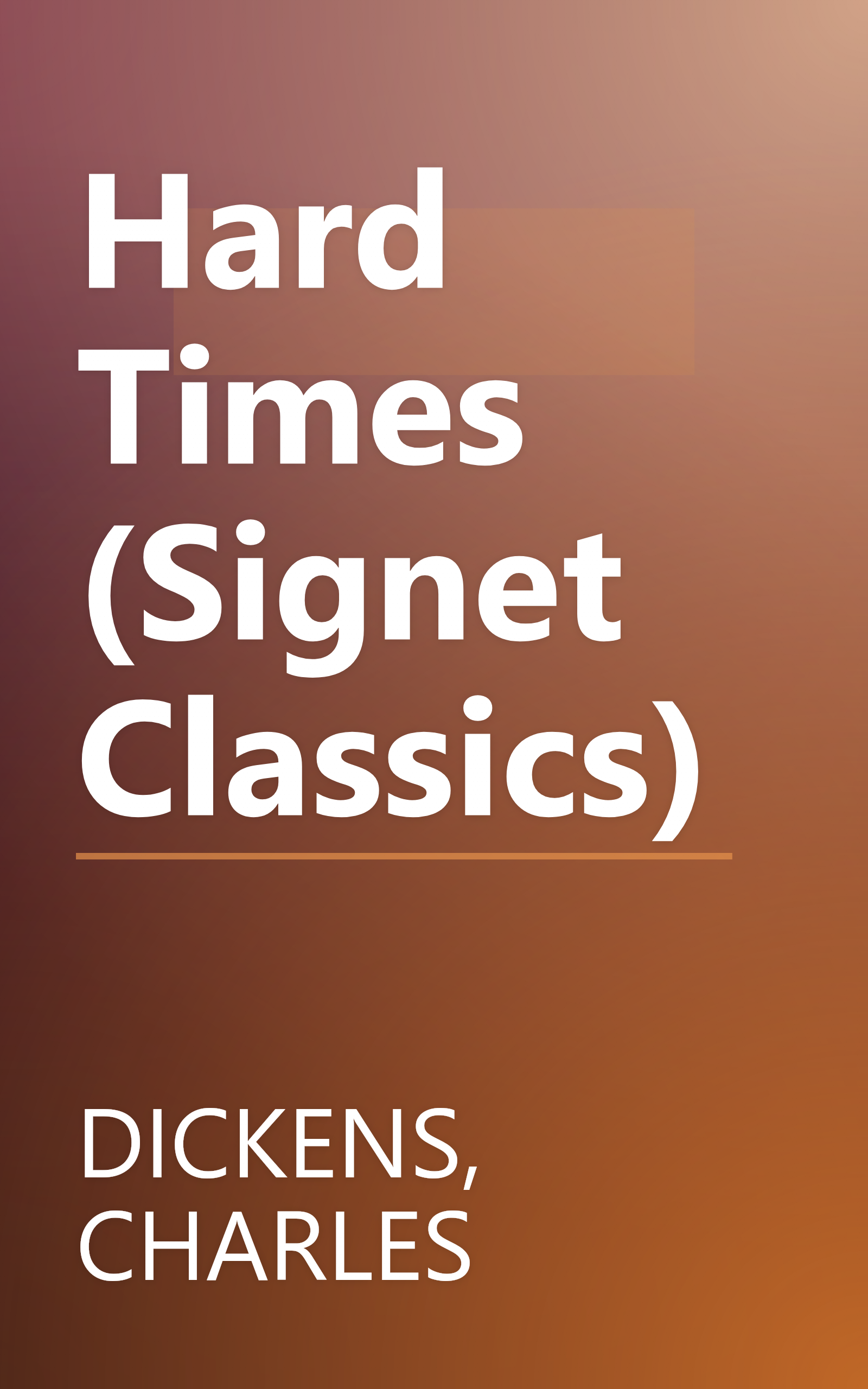 Hard Times (Signet Classics) book cover