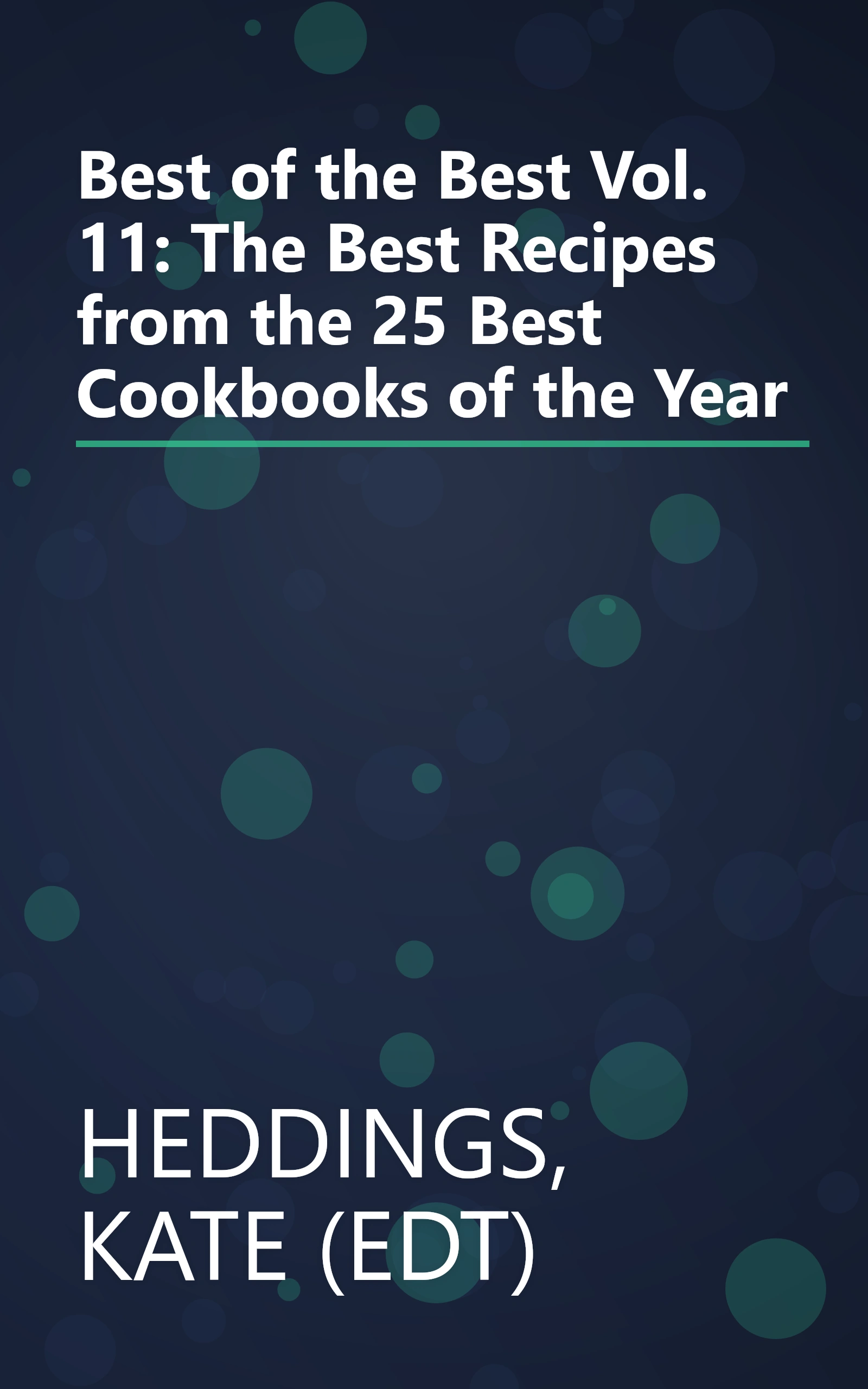 Best of the Best Vol. 11: The Best Recipes from the 25 Best Cookbooks of the Year book cover