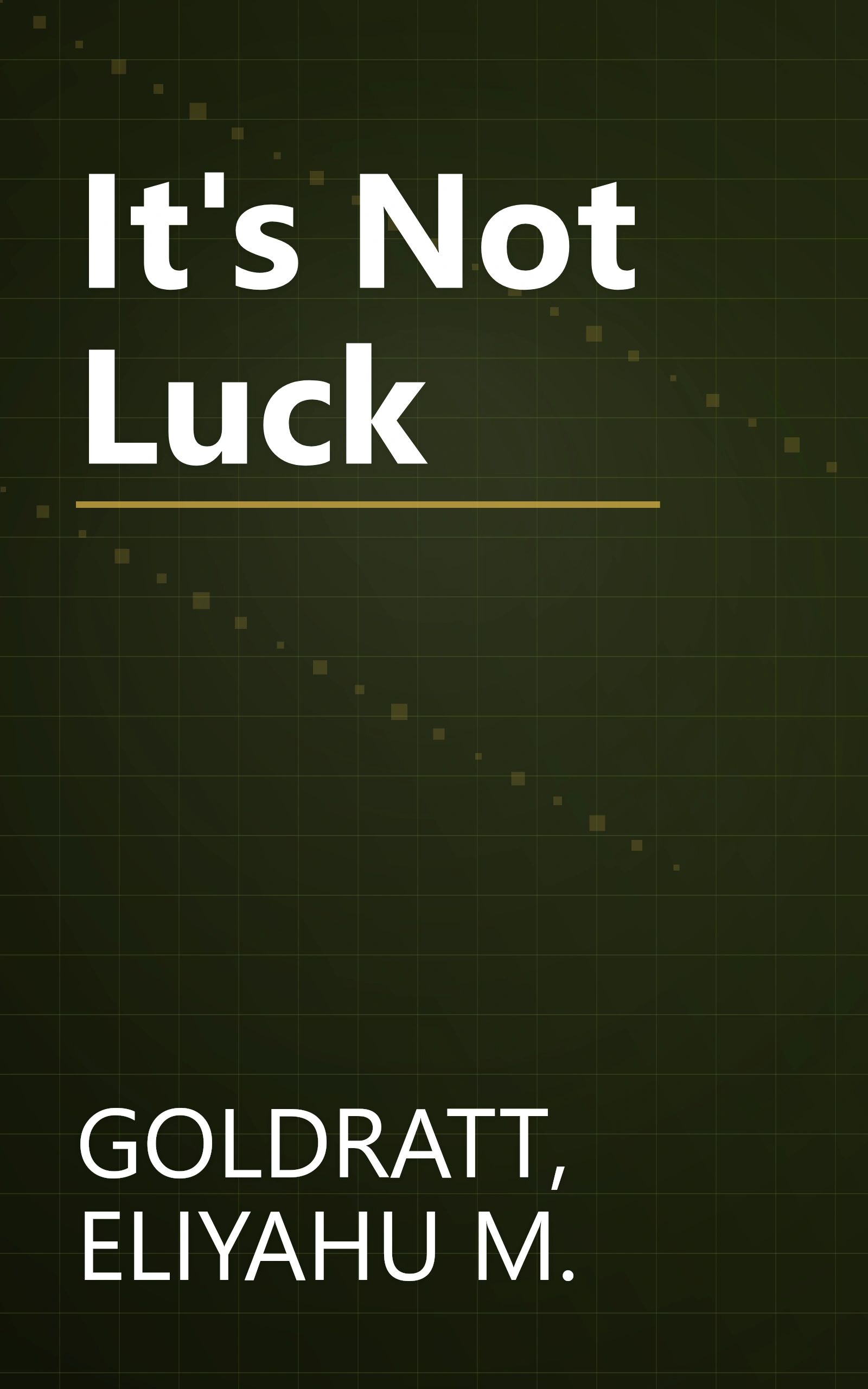 It's Not Luck book cover