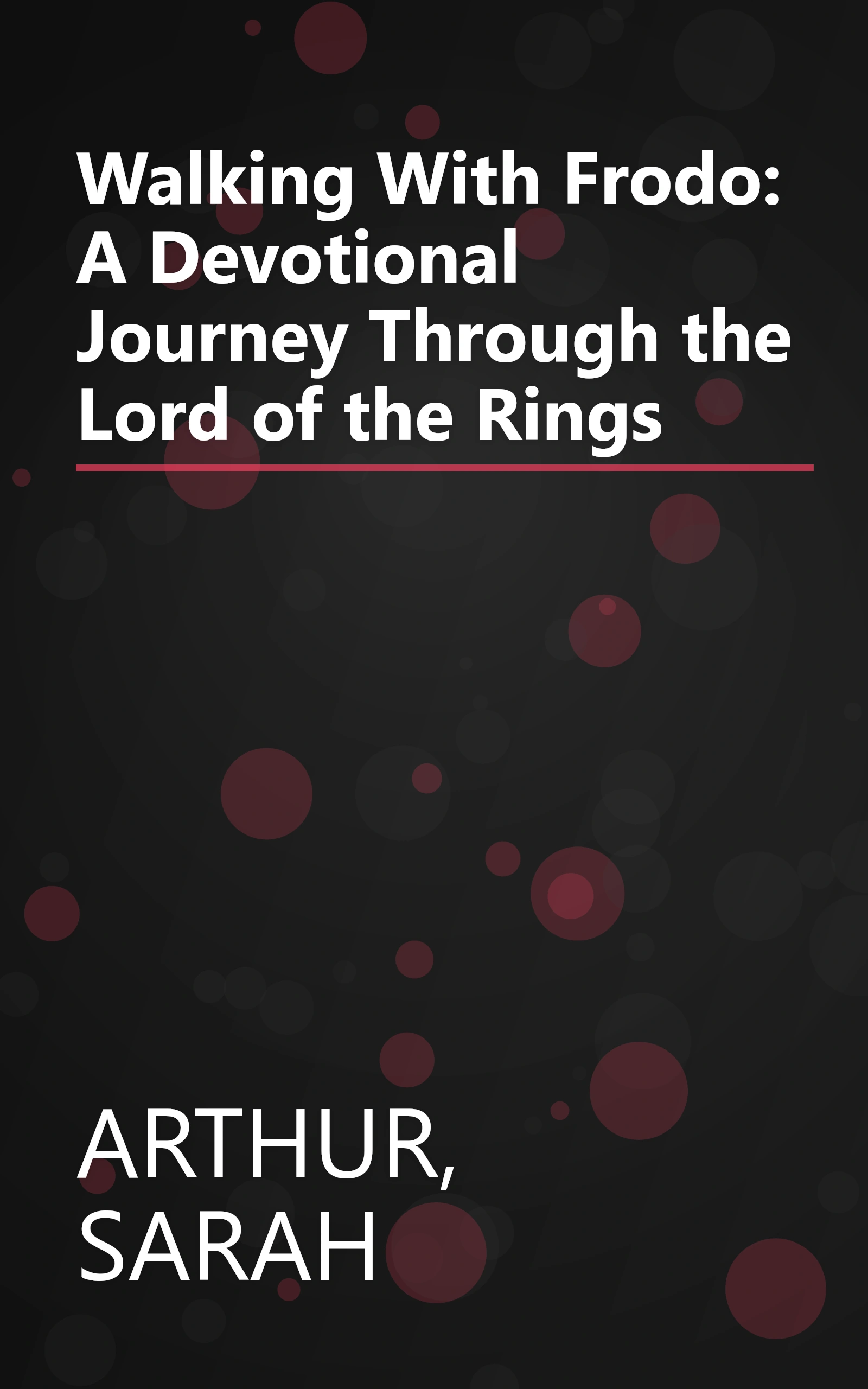 Walking With Frodo: A Devotional Journey Through the Lord of the Rings book cover