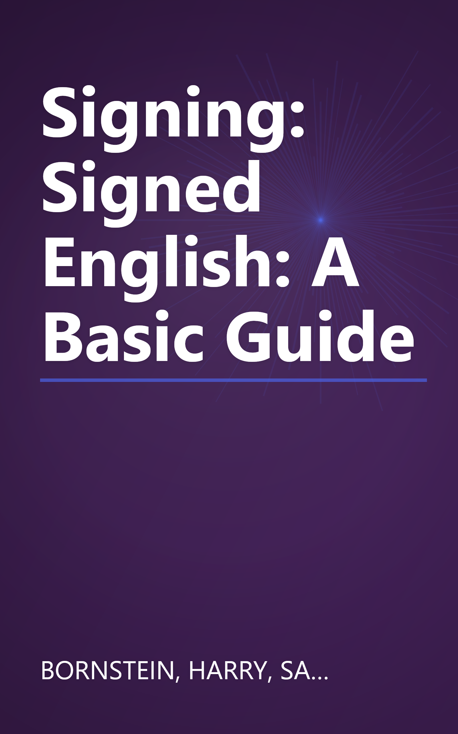 Signing: Signed English: A Basic Guide book cover
