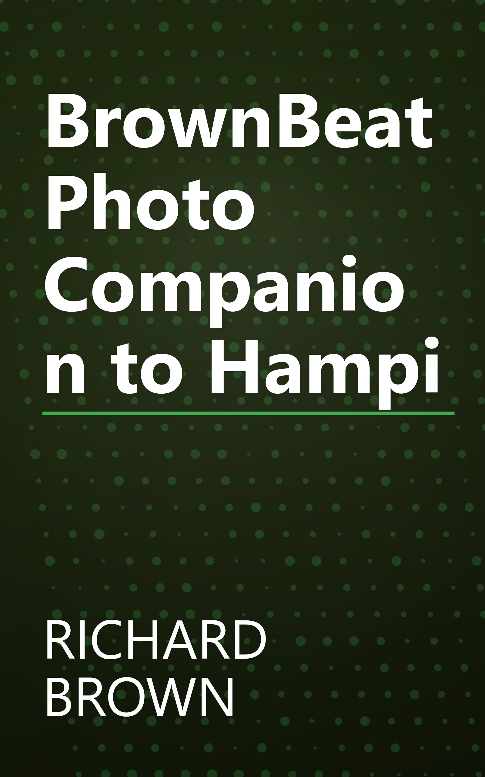 BrownBeat Photo Companion to Hampi book cover