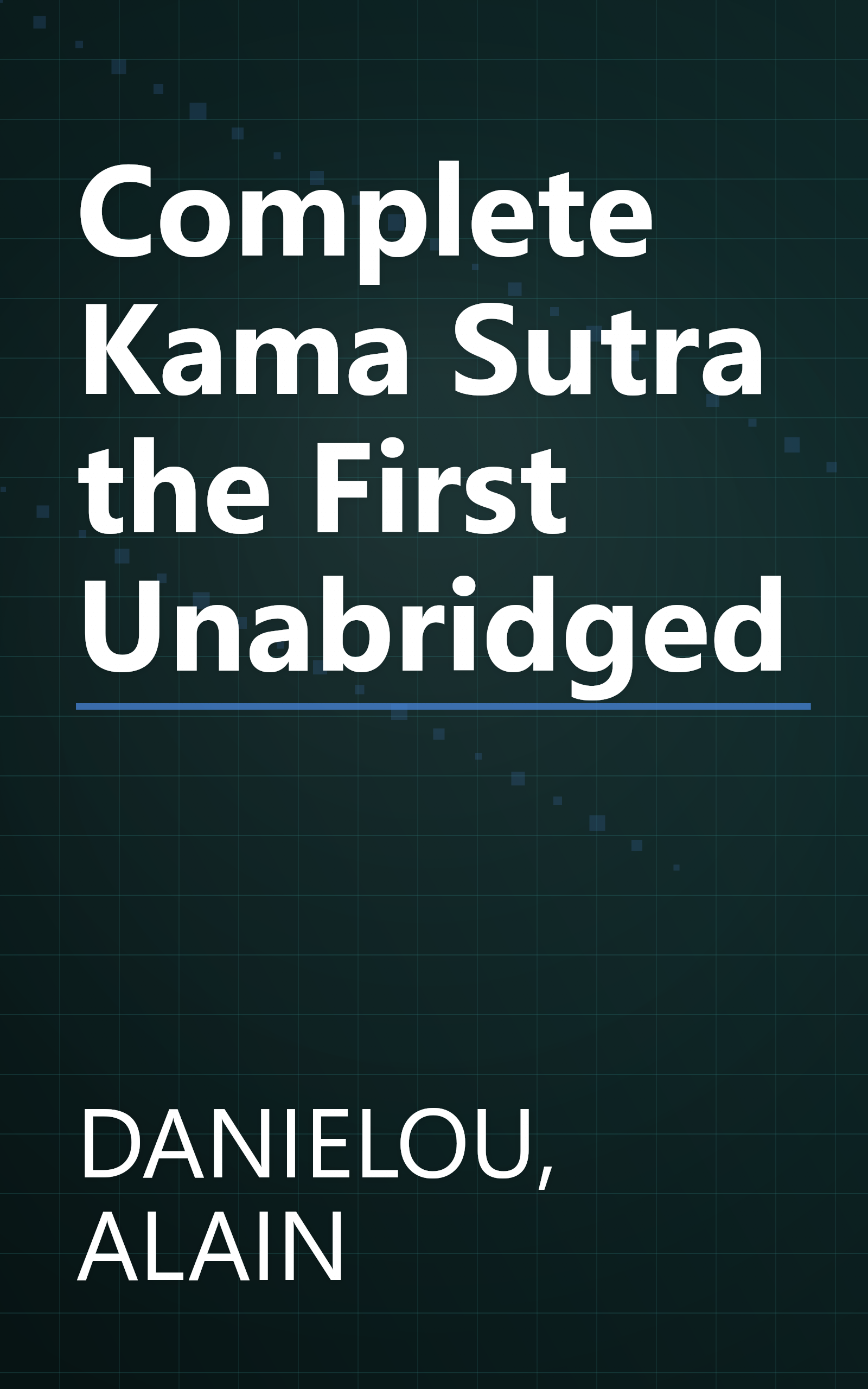 Complete Kama Sutra the First Unabridged book cover