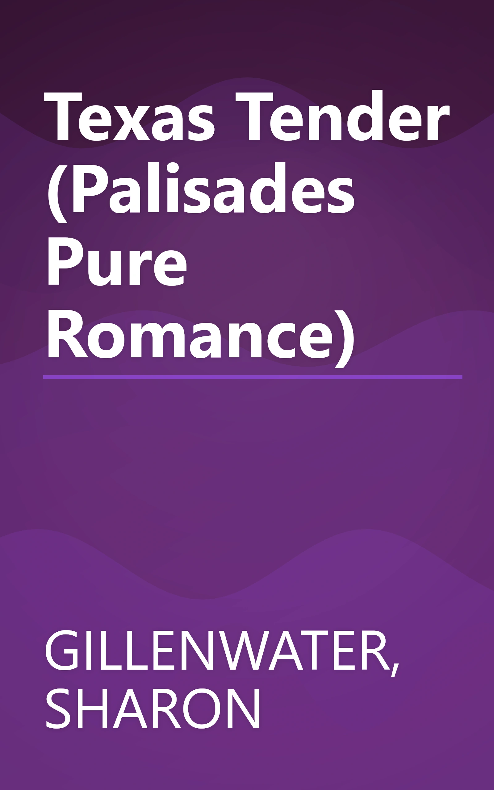 Texas Tender (Palisades Pure Romance) book cover