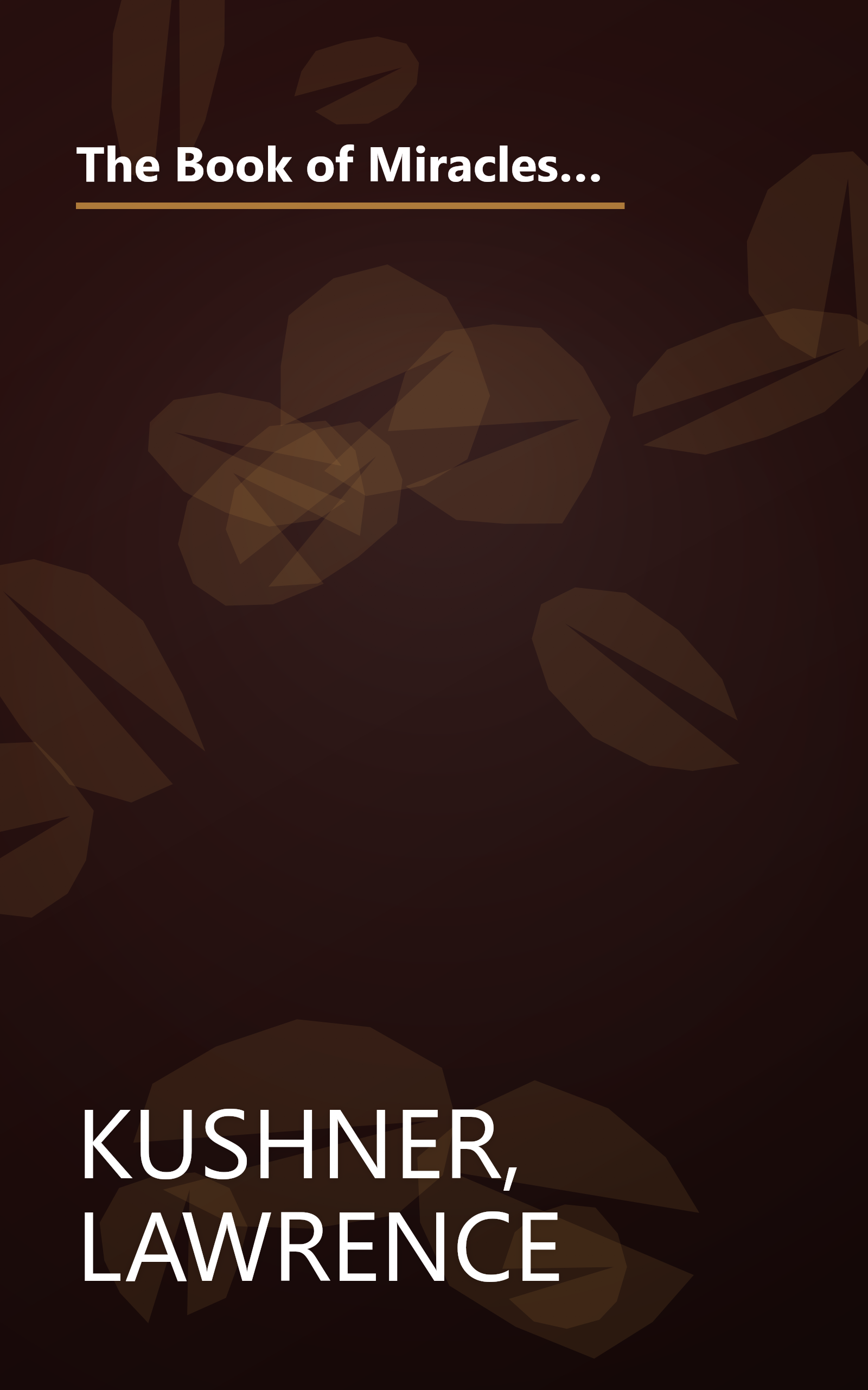 The Book of Miracles: A Young Person's Guide to Jewish Spiritual Awareness : For Parents to Read to Their Children, for Children to Read to Their Pa book cover