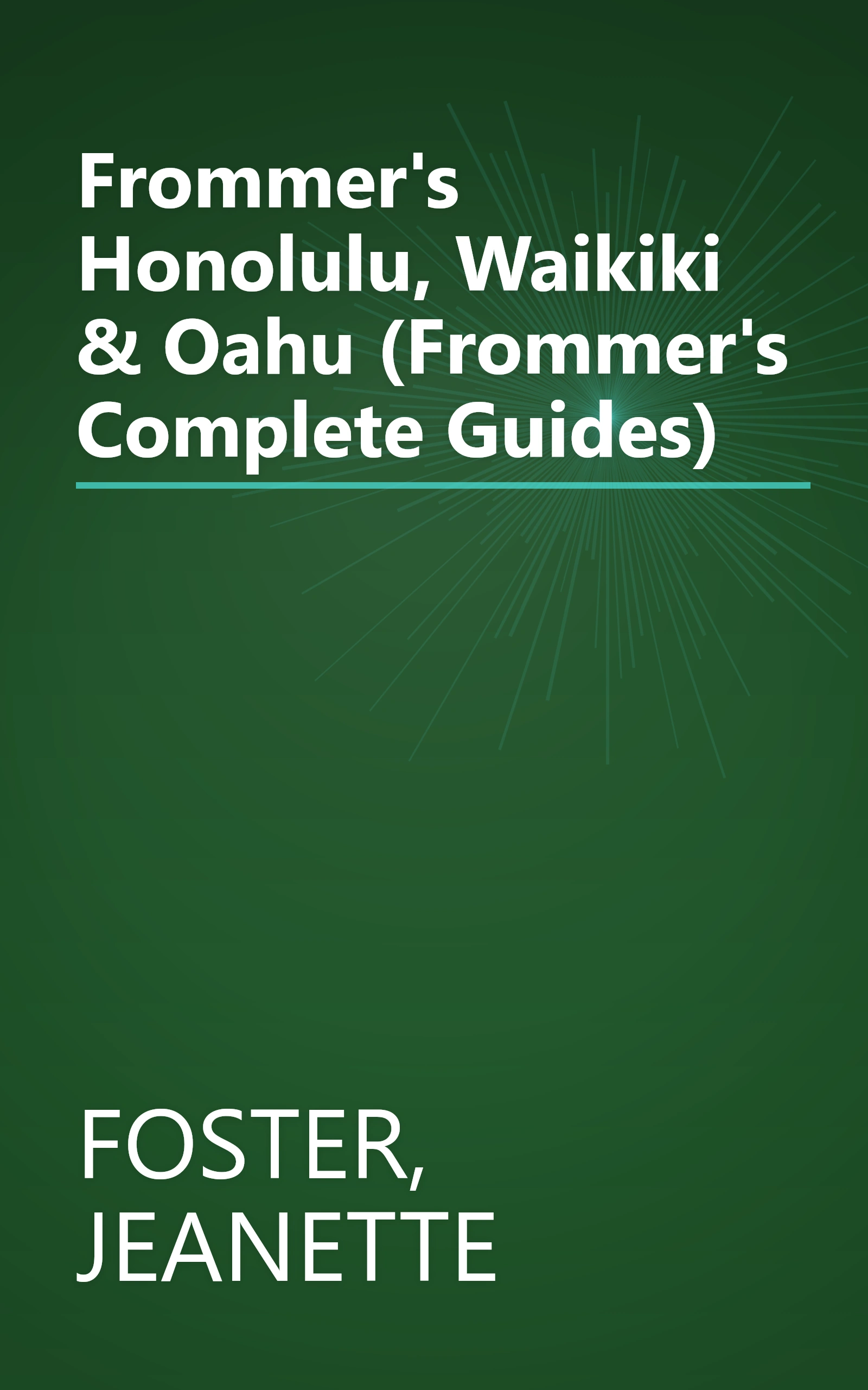 Frommer's Honolulu, Waikiki & Oahu (Frommer's Complete Guides) book cover