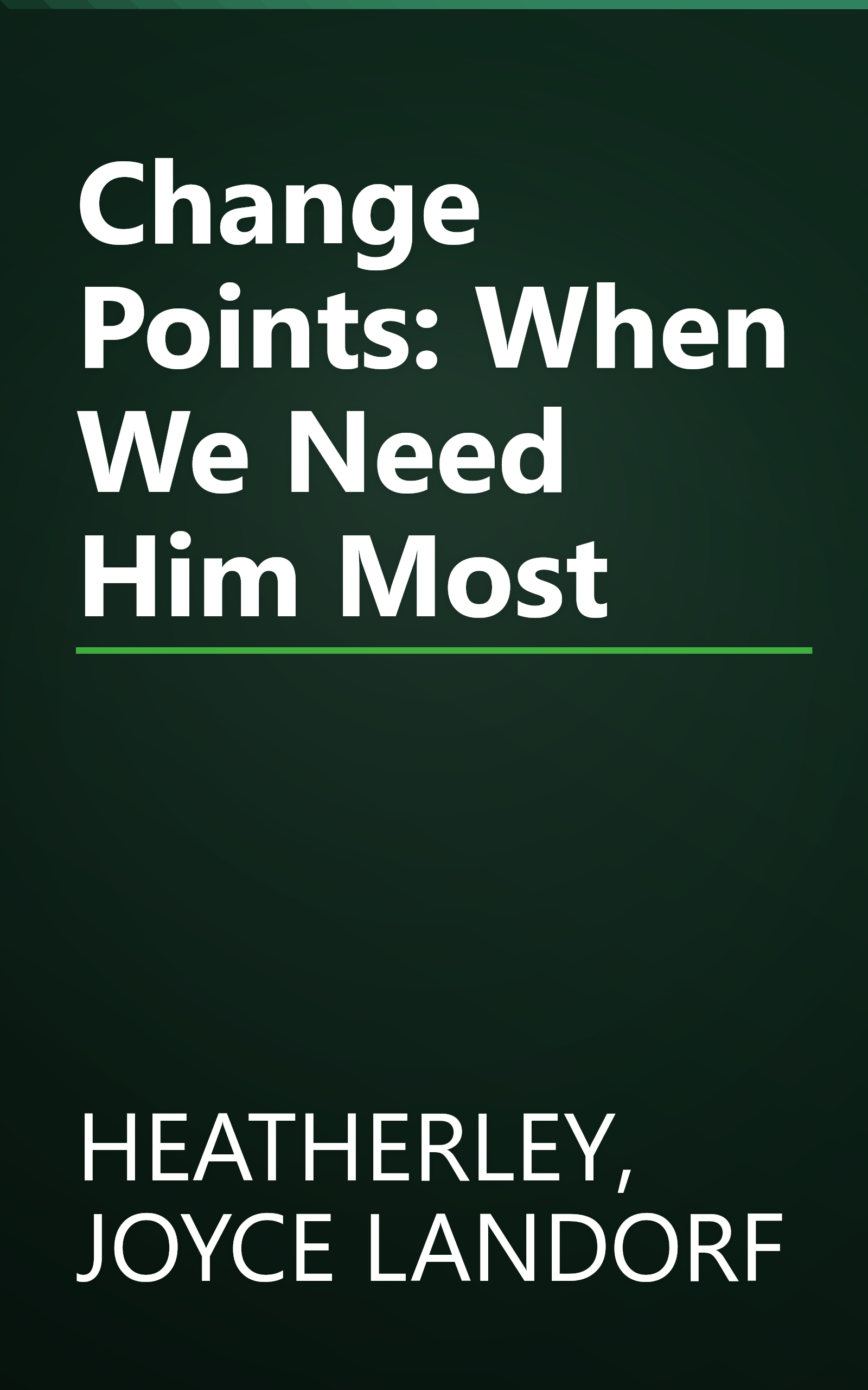Change Points: When We Need Him Most book cover