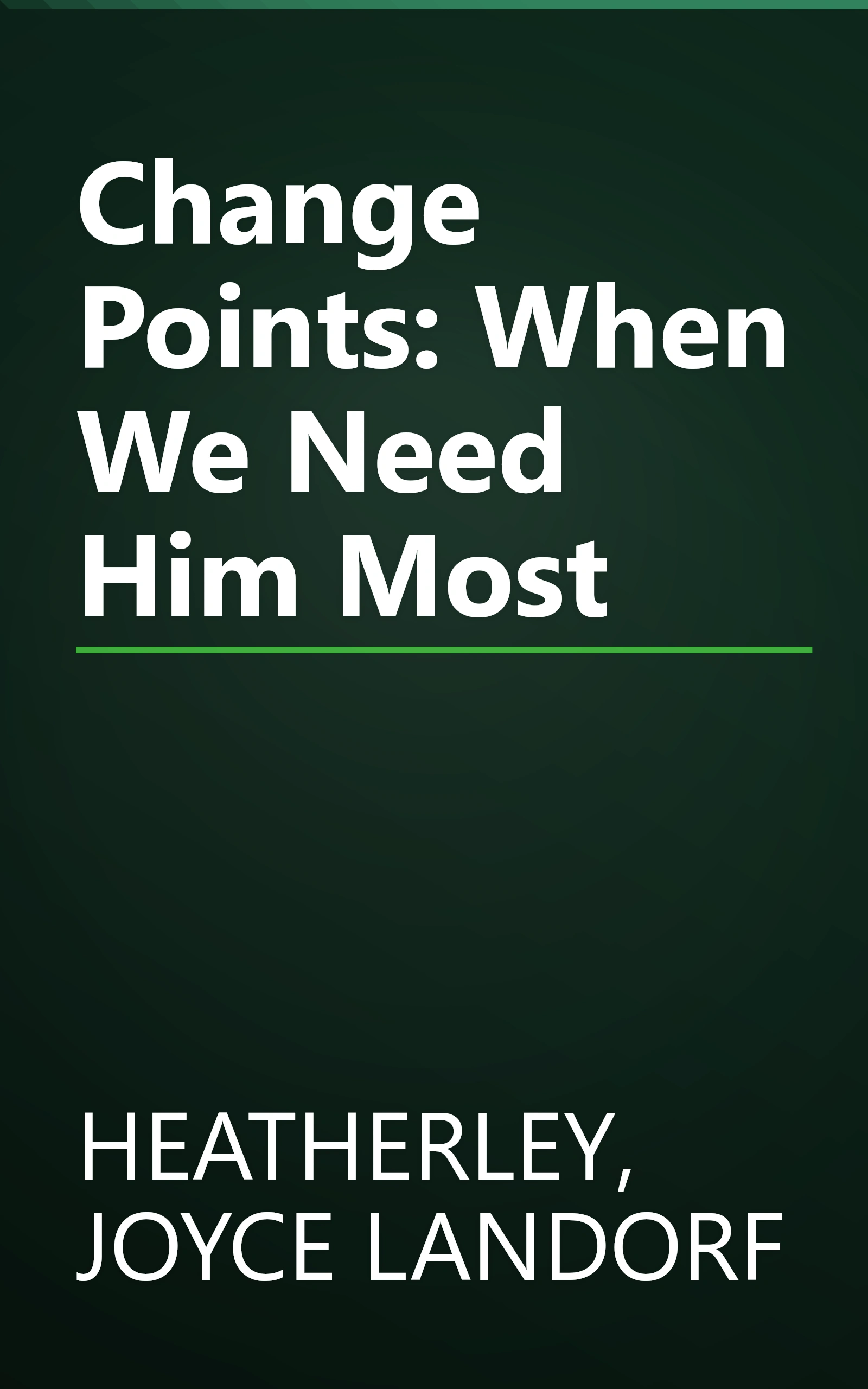 Change Points: When We Need Him Most book cover