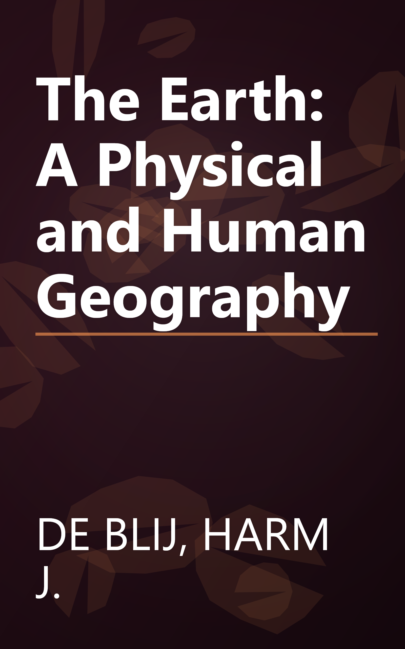 The Earth: A Physical and Human Geography book cover