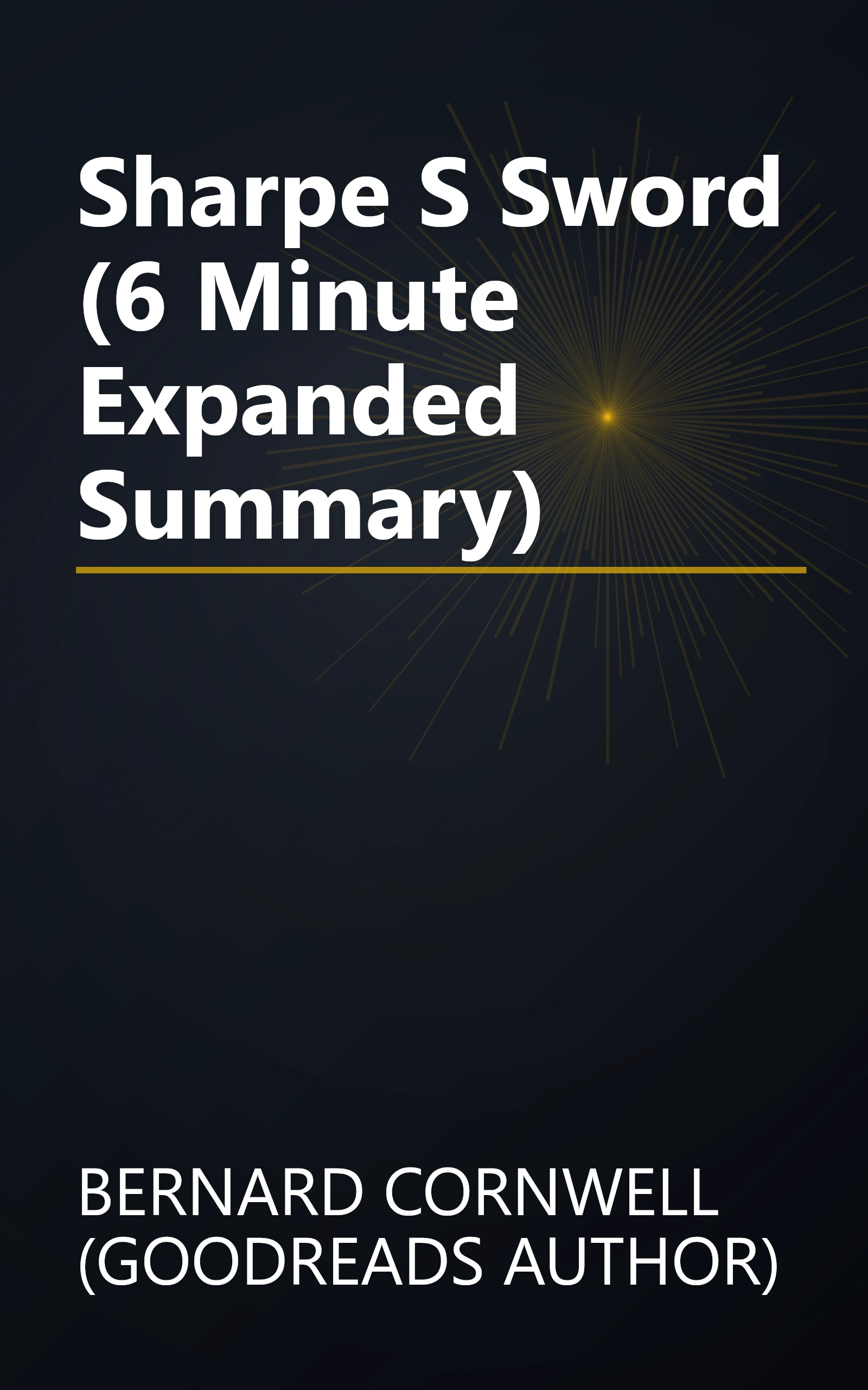 Sharpe S Sword (6 Minute   Expanded Summary) book cover