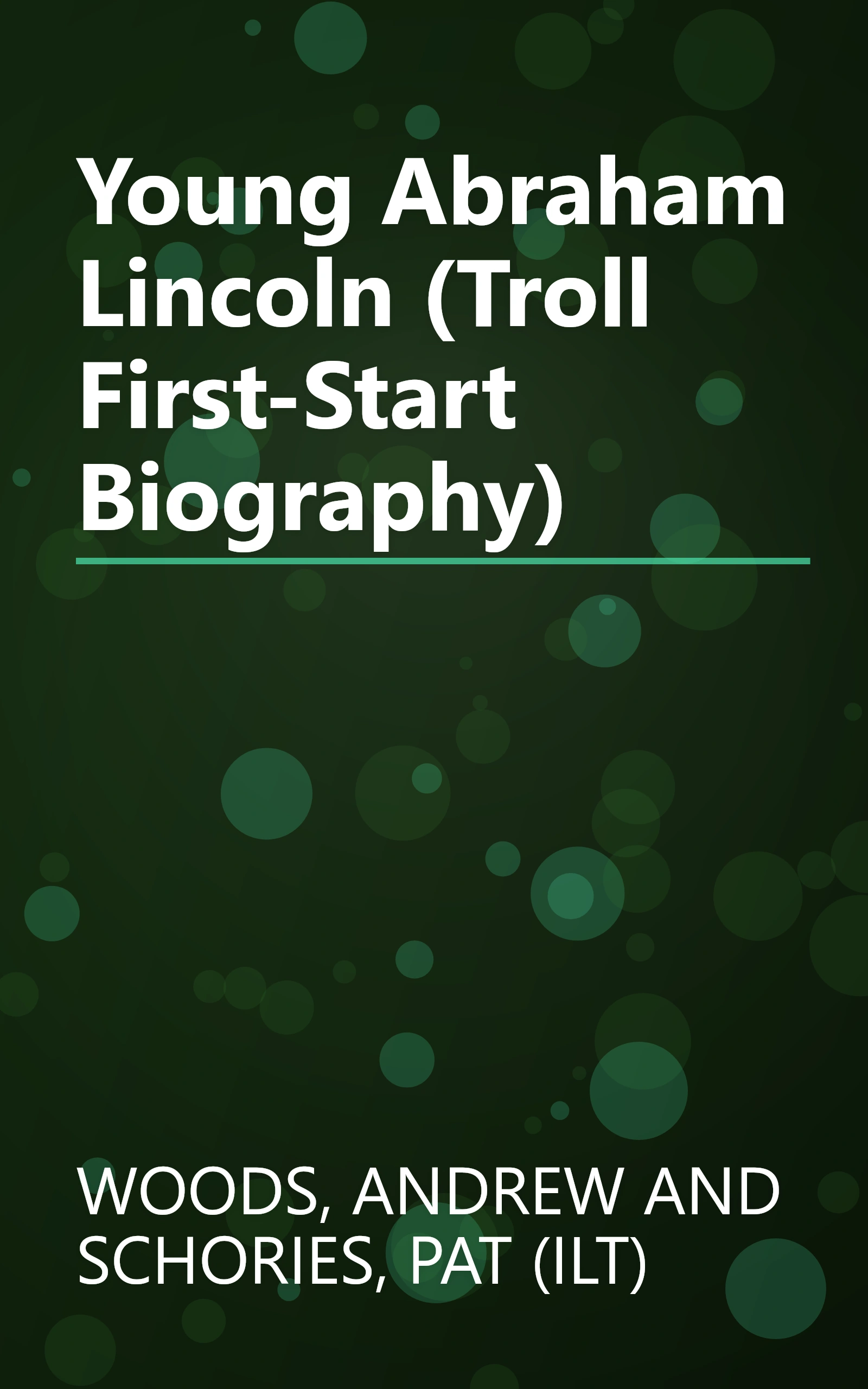 Young Abraham Lincoln (Troll First-Start Biography) book cover