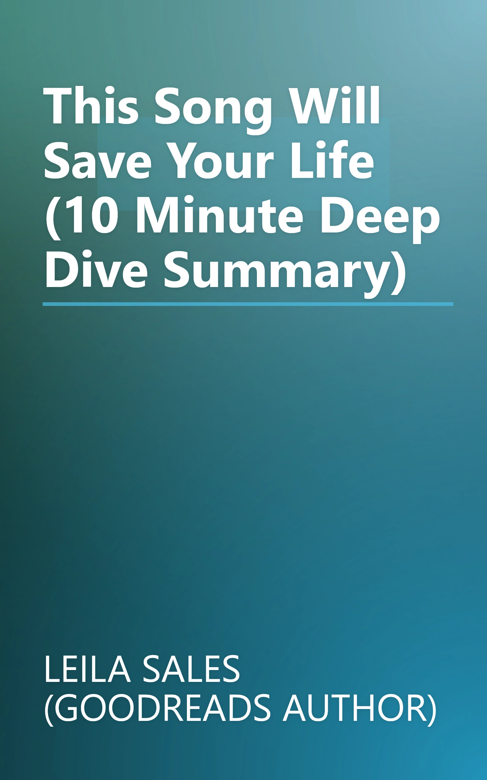 This Song Will Save Your Life (10 Minute   Deep Dive Summary) book cover
