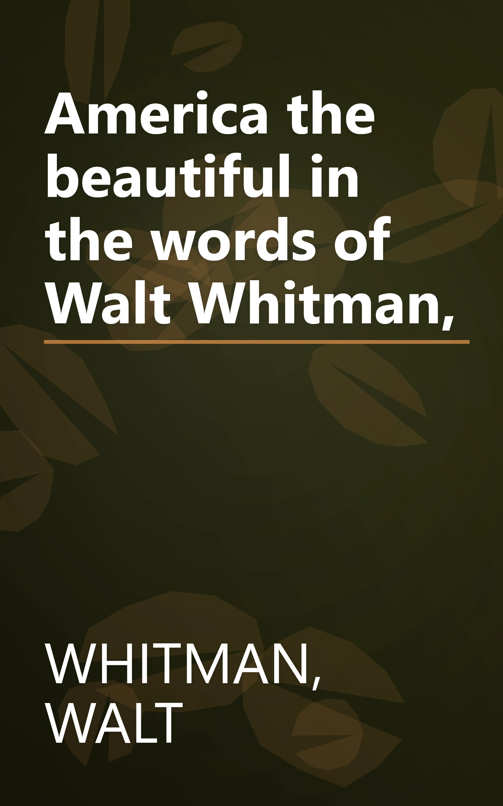America the beautiful in the words of Walt Whitman, book cover
