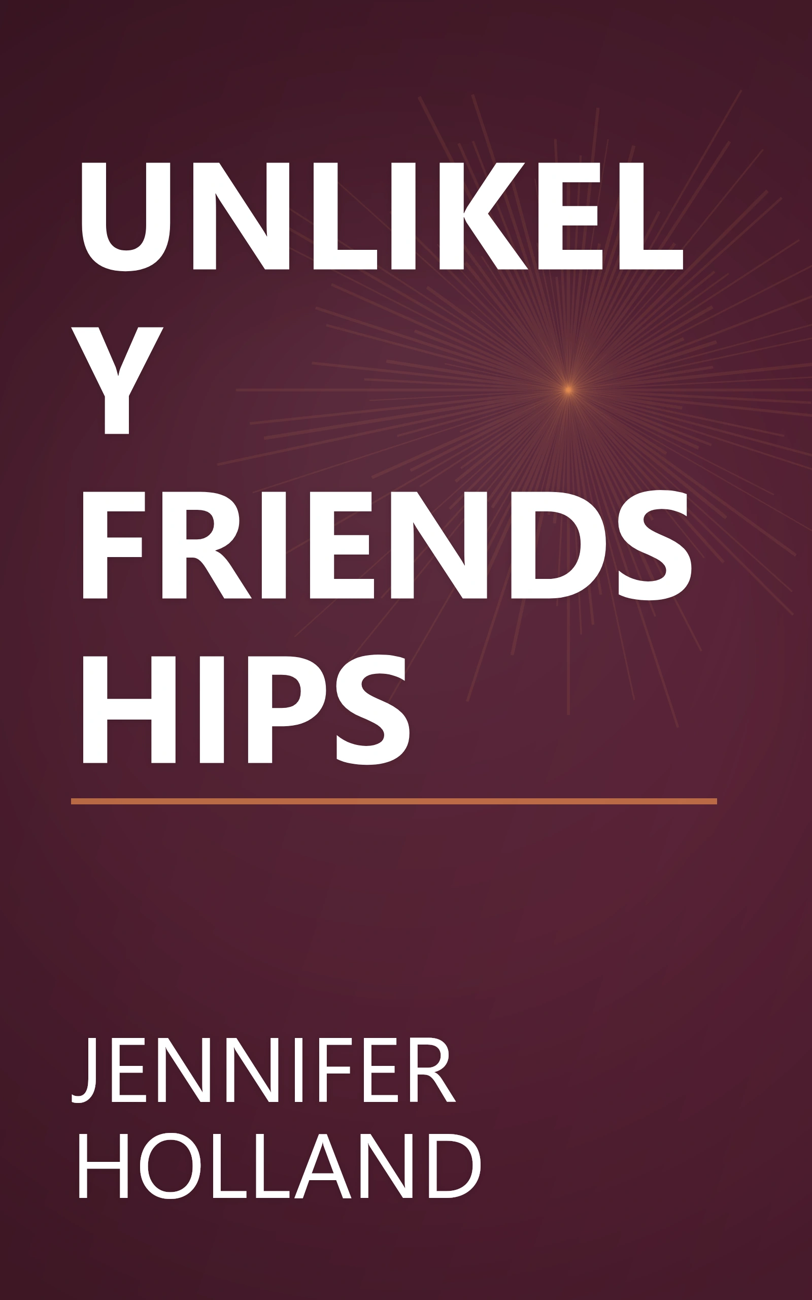 UNLIKELY FRIENDSHIPS book cover