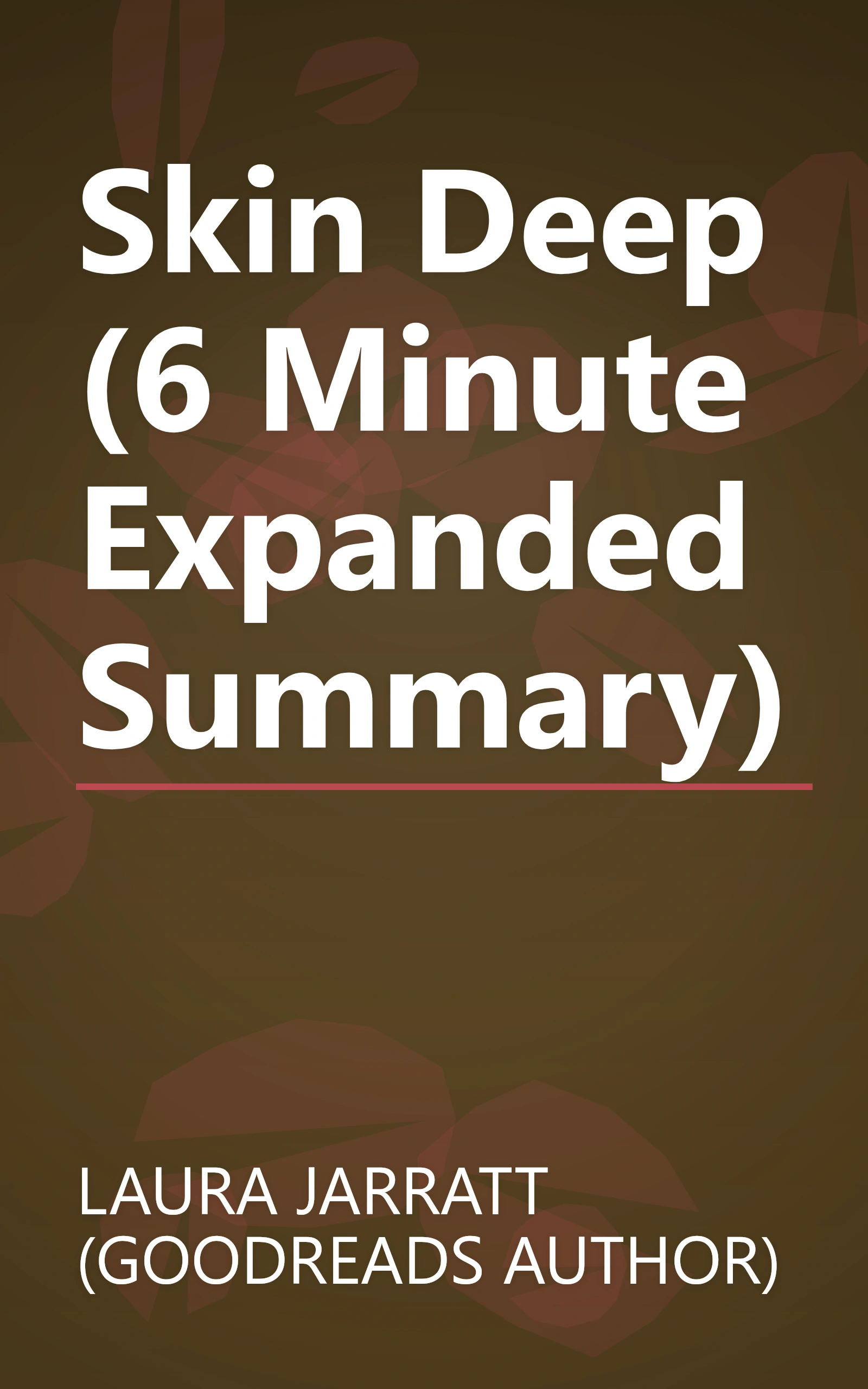 Skin Deep (6 Minute   Expanded Summary) book cover