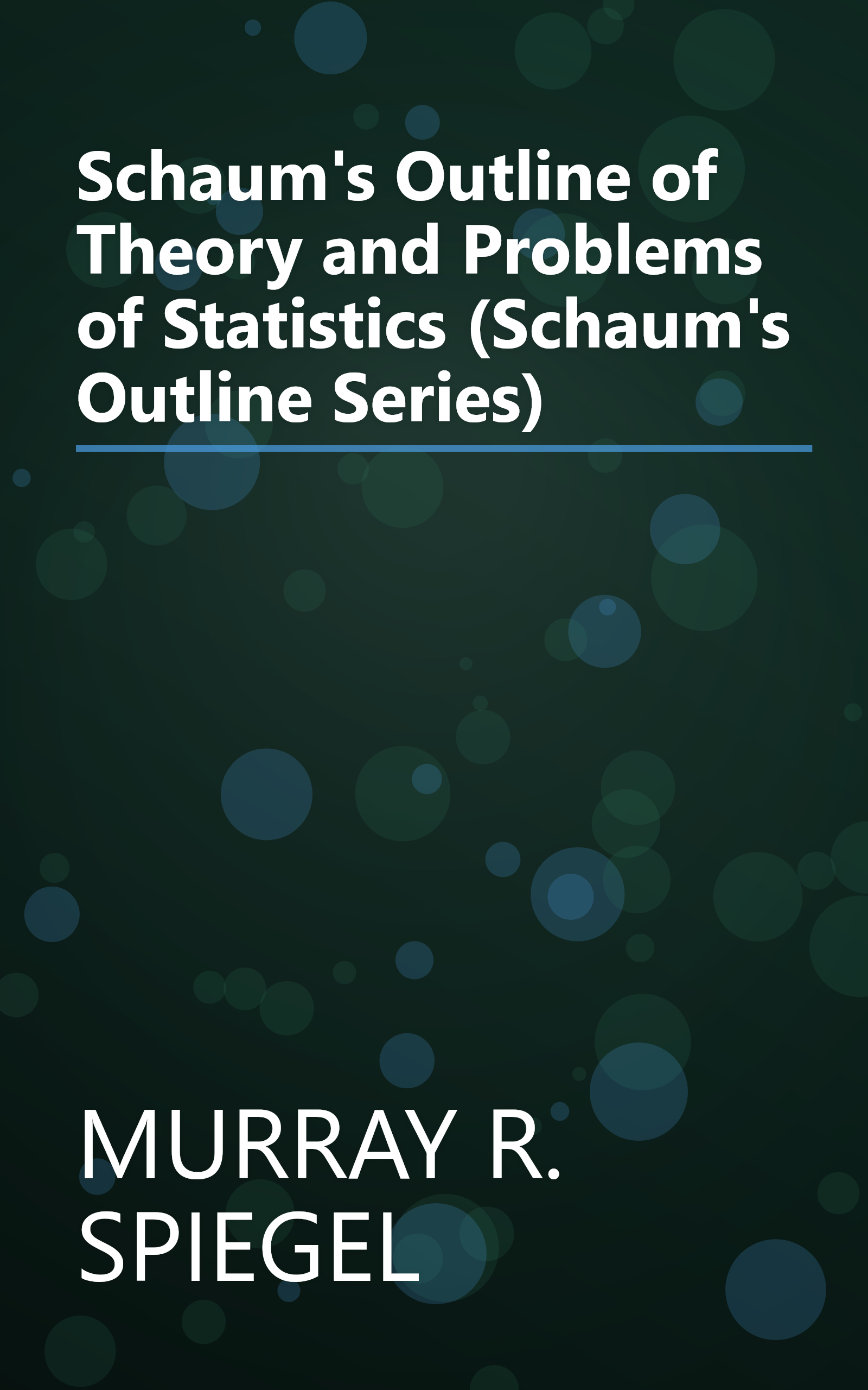 Schaum's Outline of Theory and Problems of Statistics (Schaum's Outline Series) book cover