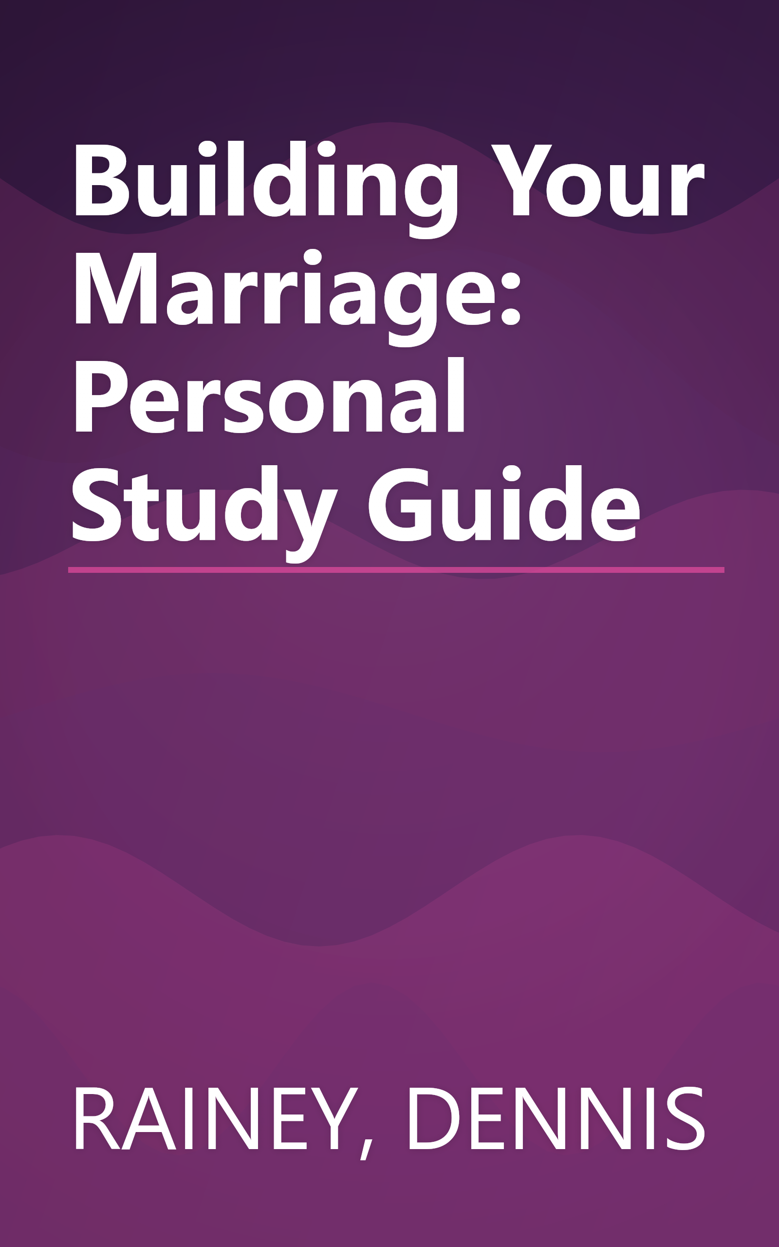 Building Your Marriage: Personal Study Guide book cover
