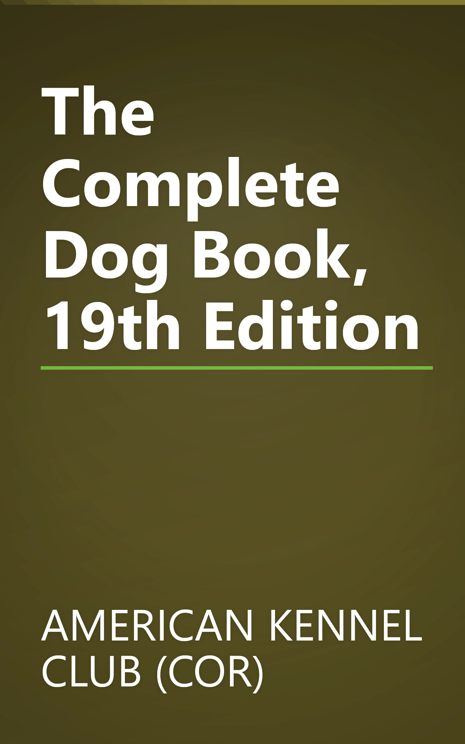 The Complete Dog Book, 19th Edition book cover