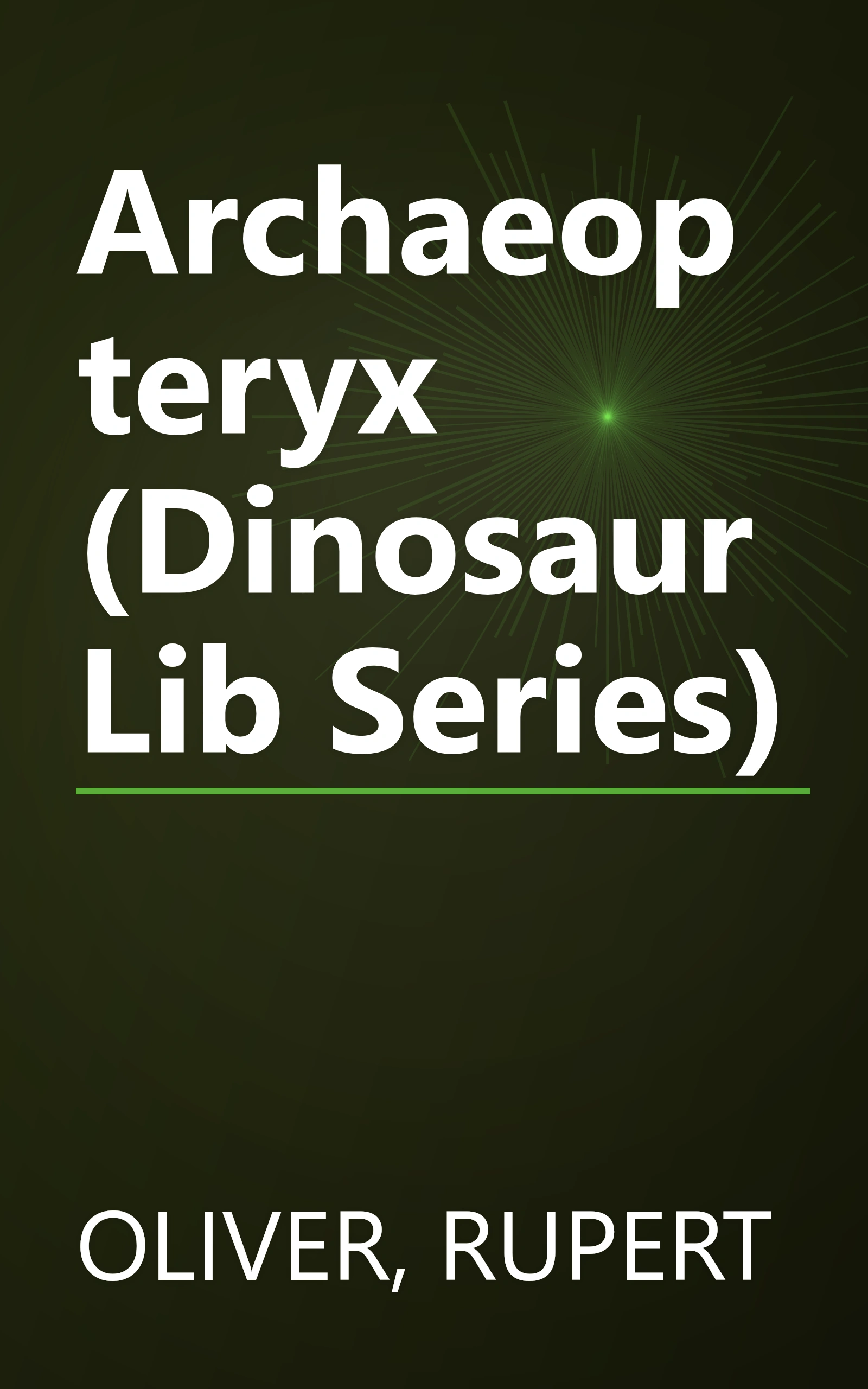 Archaeopteryx (Dinosaur Lib Series) book cover