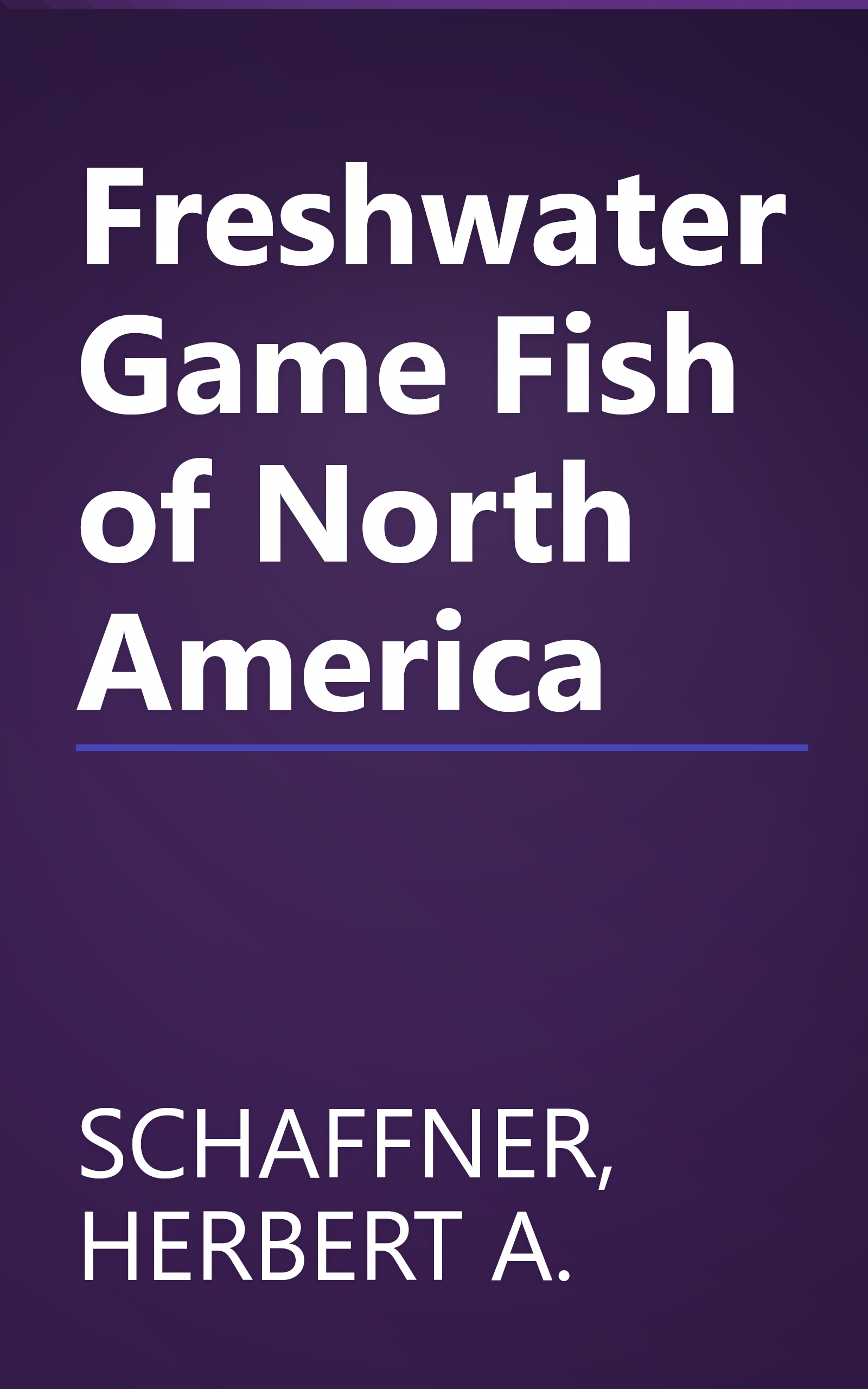 Freshwater Game Fish of North America book cover