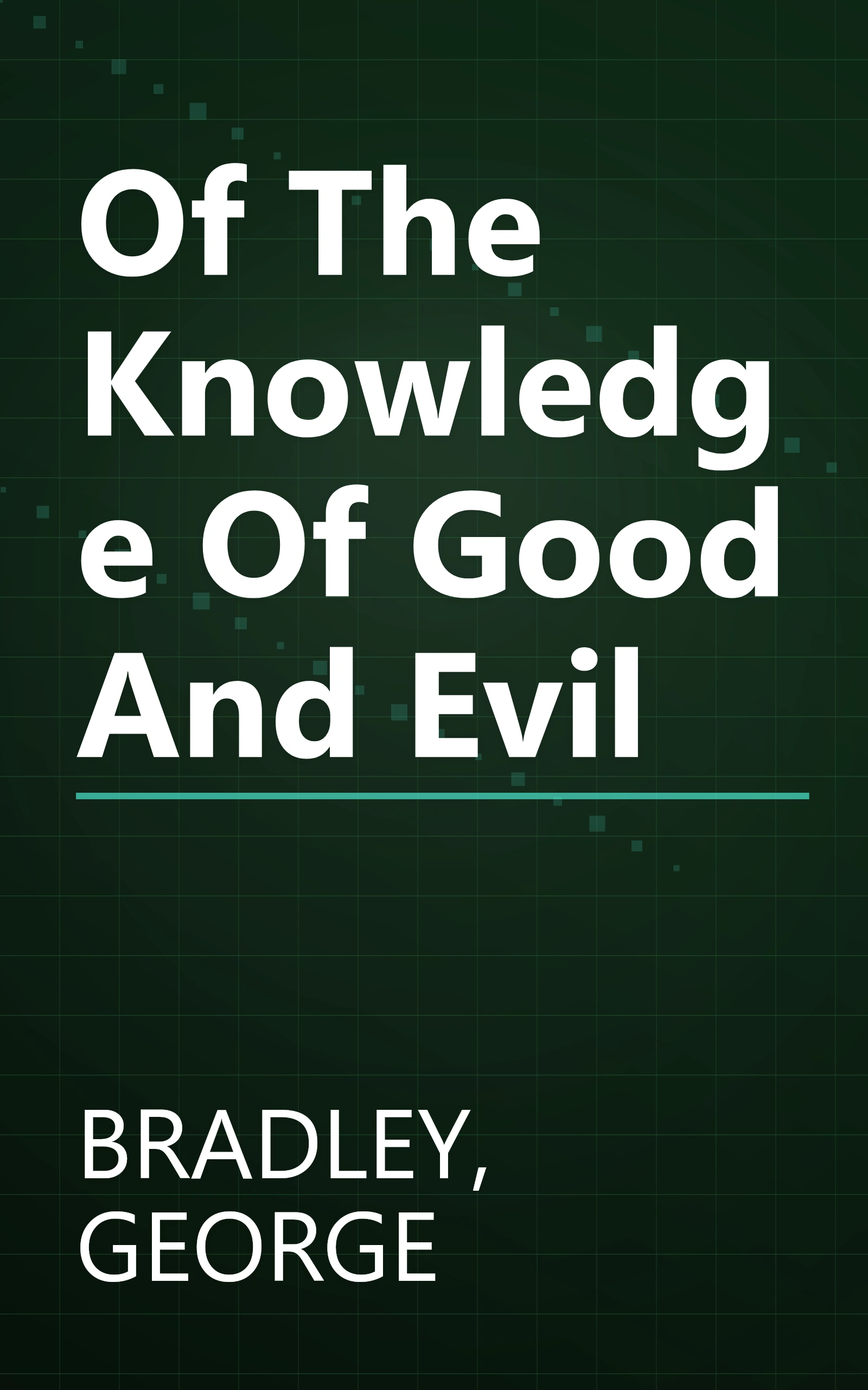 Of The Knowledge Of Good And Evil book cover