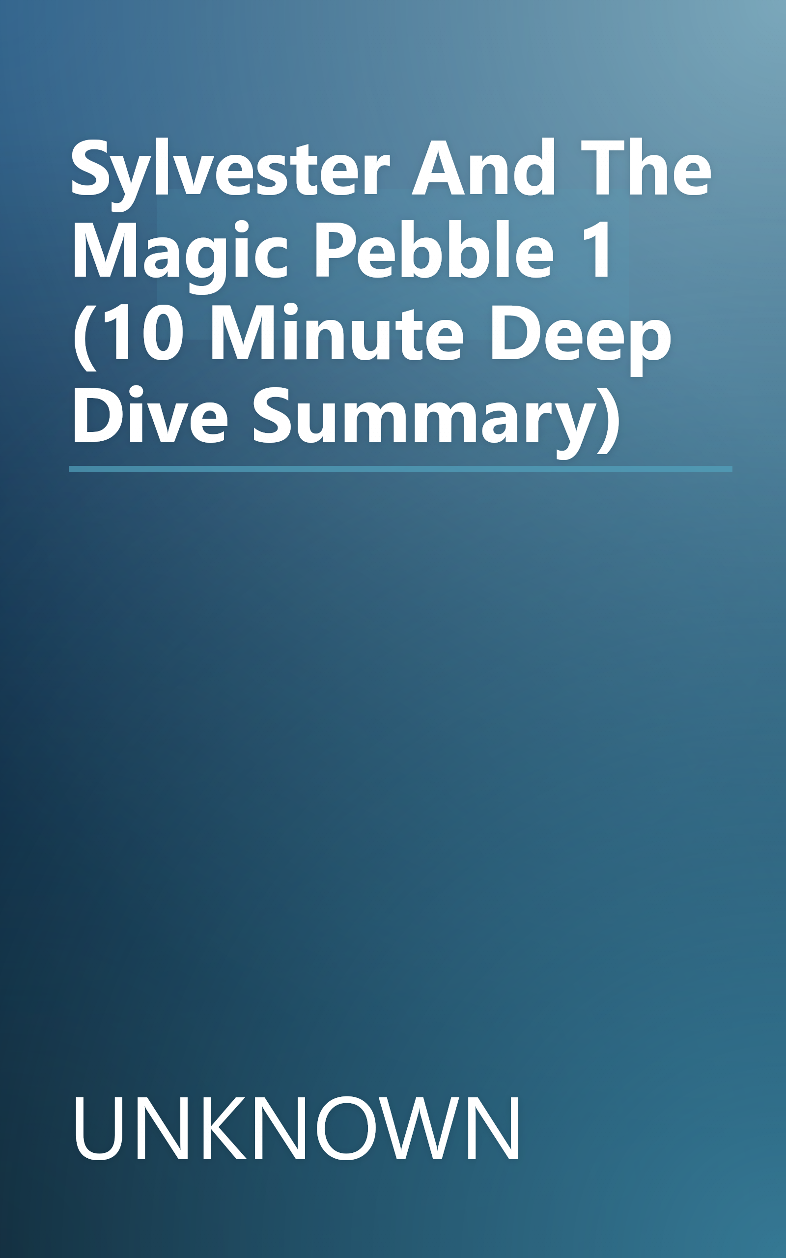 Sylvester And The Magic Pebble 1 (10 Minute   Deep Dive Summary) book cover