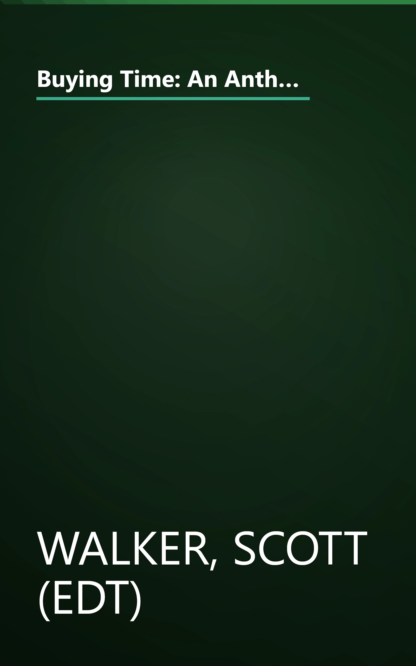 Buying Time: An Anthology Celebrating 20 Years of the Literature Program of the National Endowment for the Arts book cover