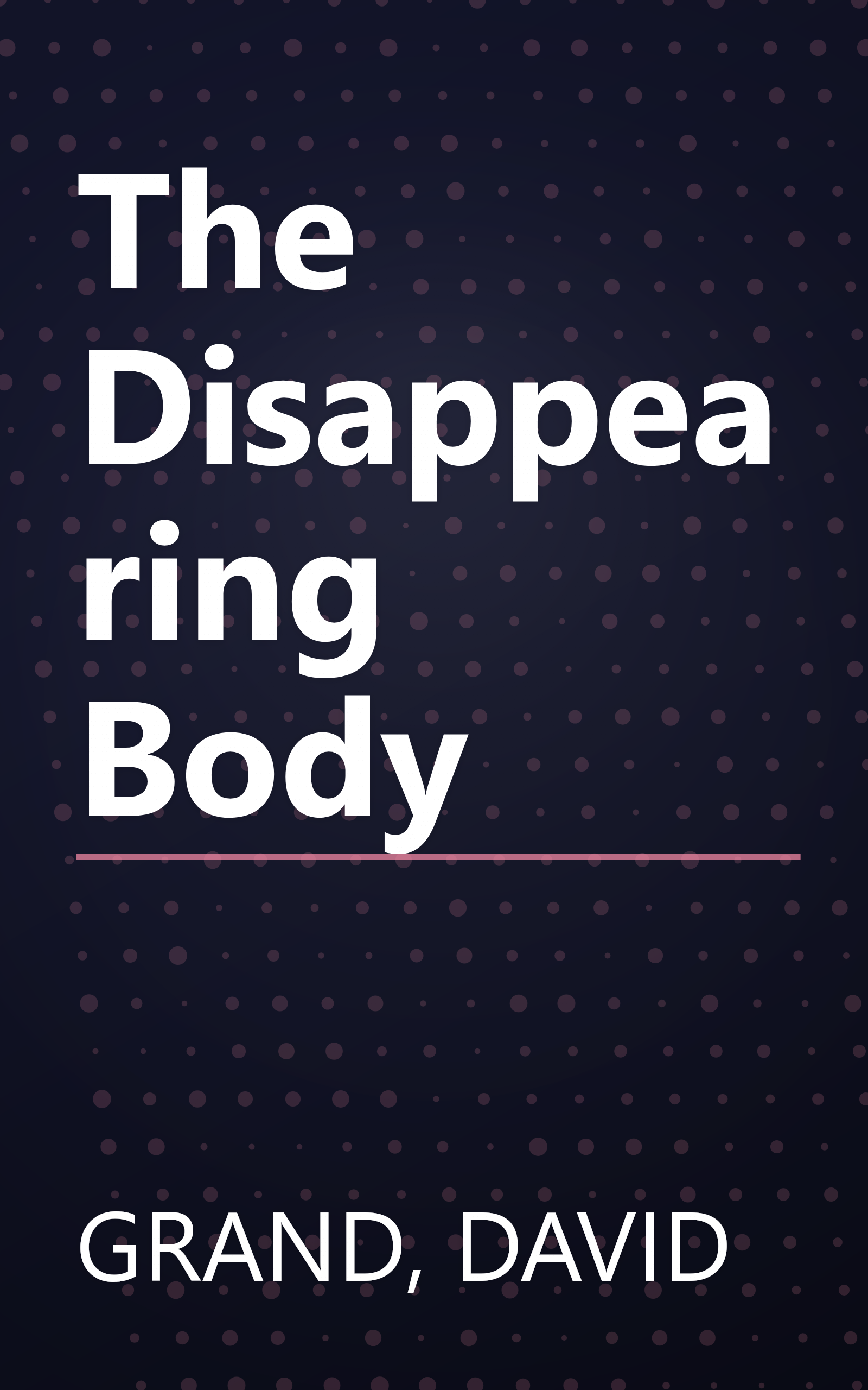 The Disappearing Body book cover