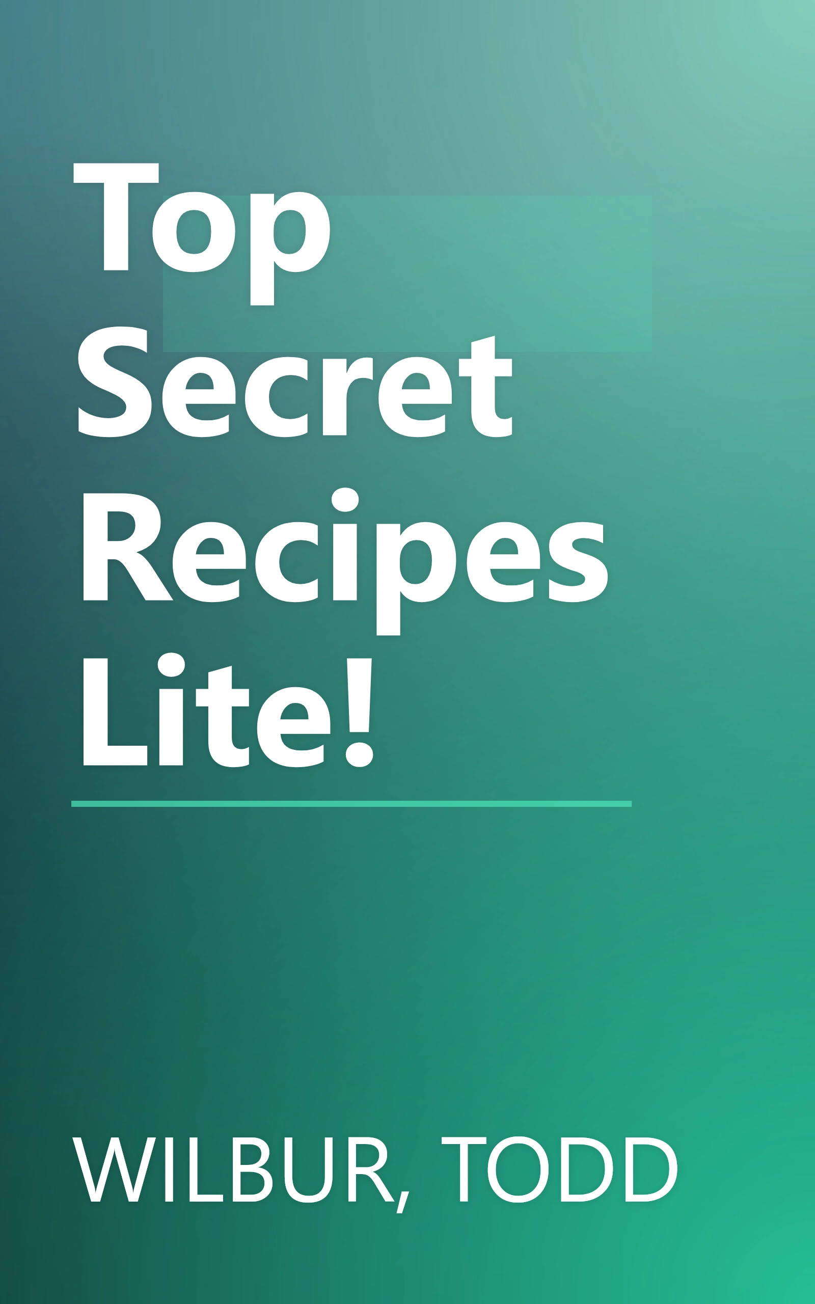 Top Secret Recipes Lite! book cover