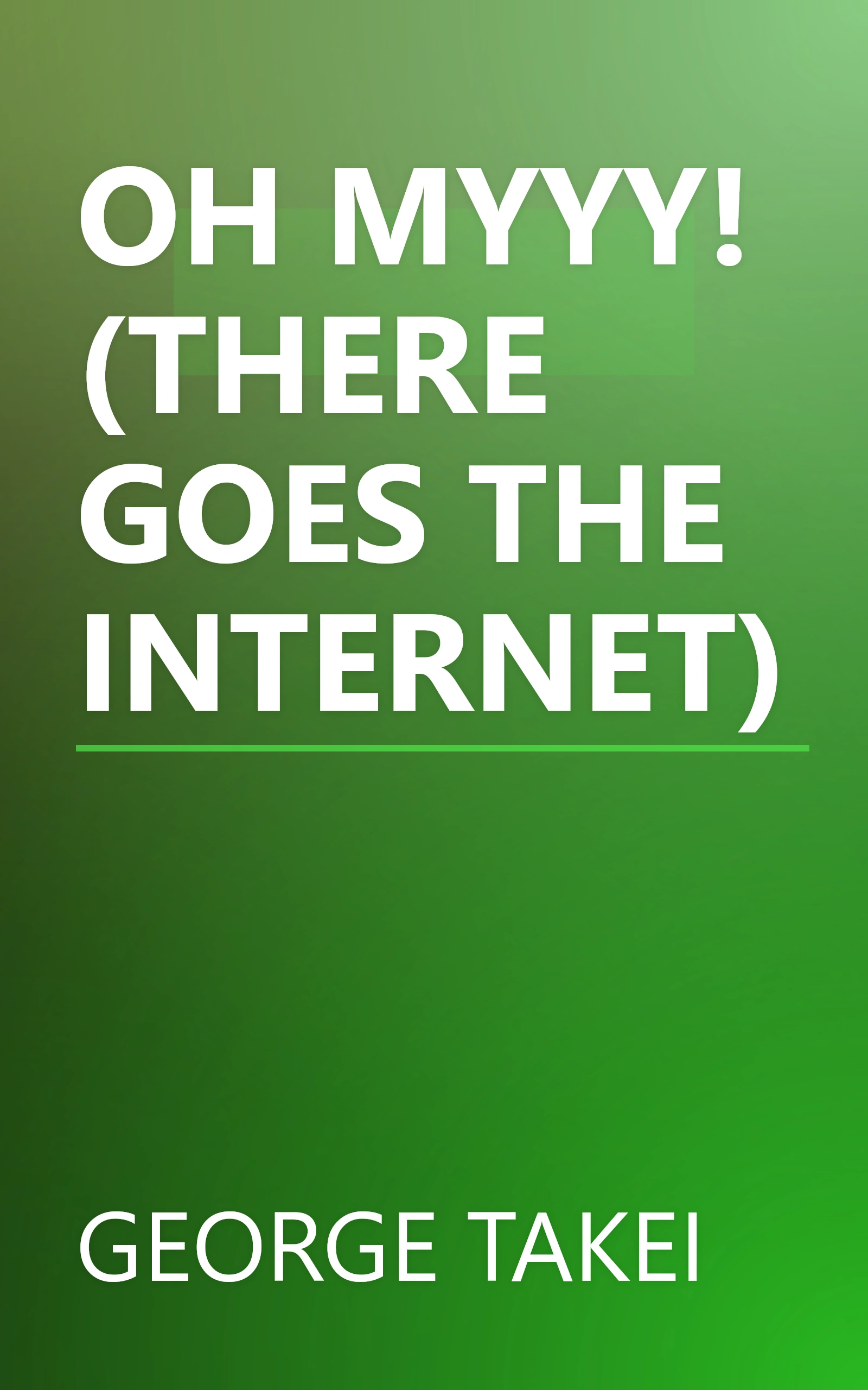 OH MYYY! (THERE GOES THE INTERNET) book cover