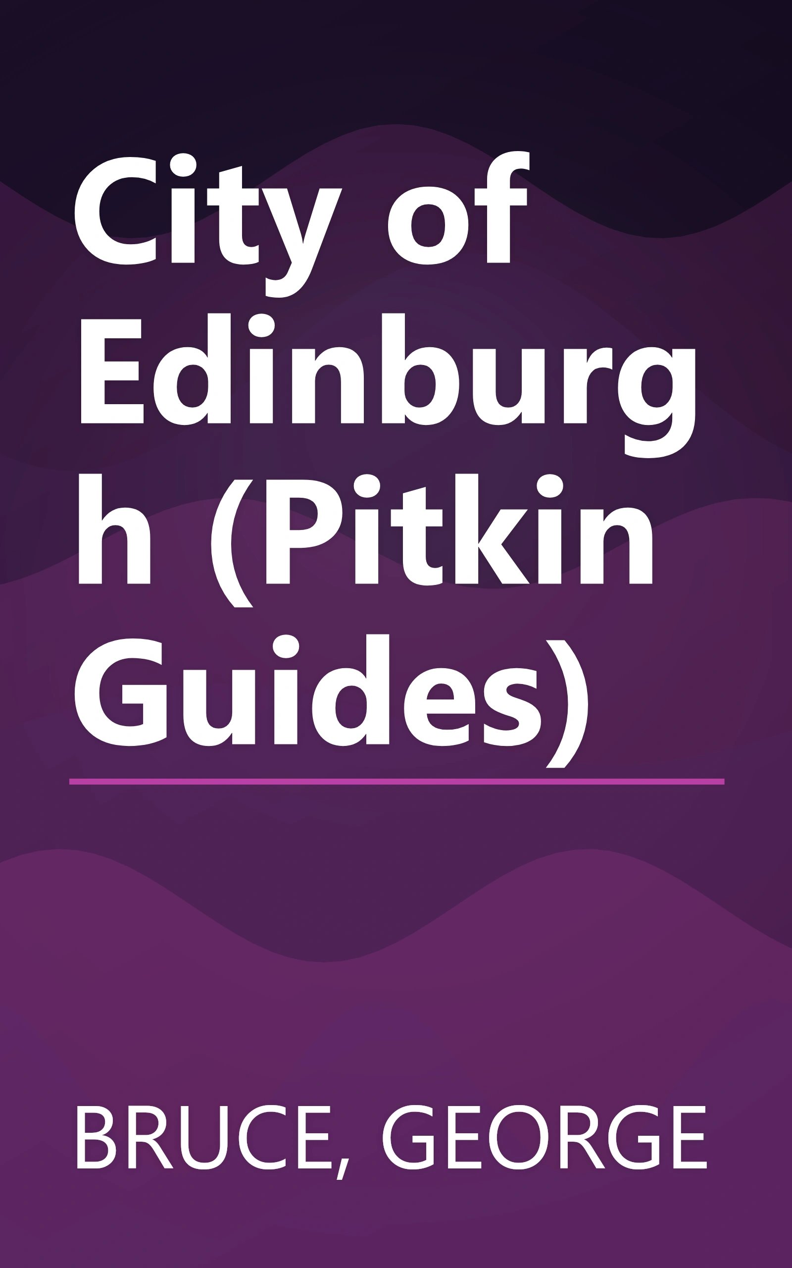 City of Edinburgh (Pitkin Guides) book cover