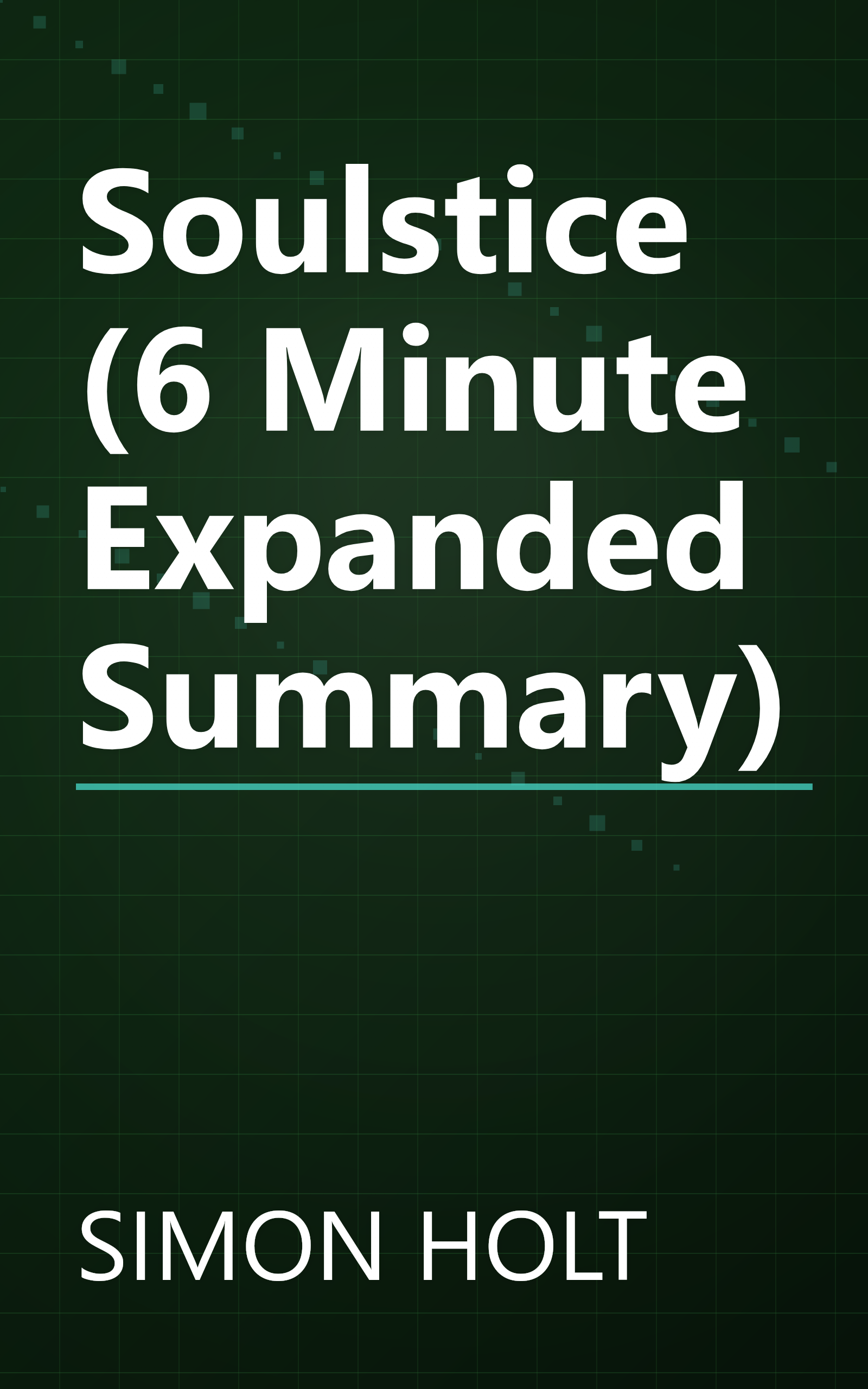 Soulstice (6 Minute   Expanded Summary) book cover
