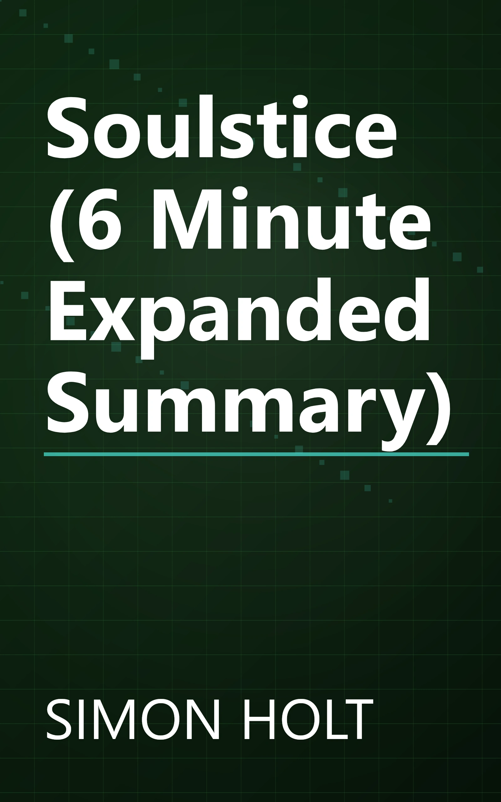 Soulstice (6 Minute   Expanded Summary) book cover