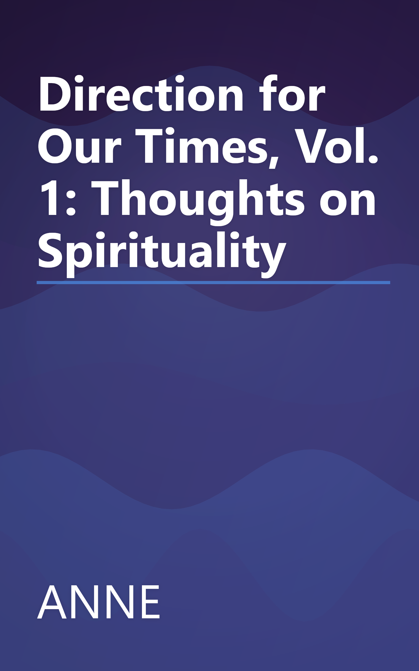 Direction for Our Times, Vol. 1: Thoughts on Spirituality book cover