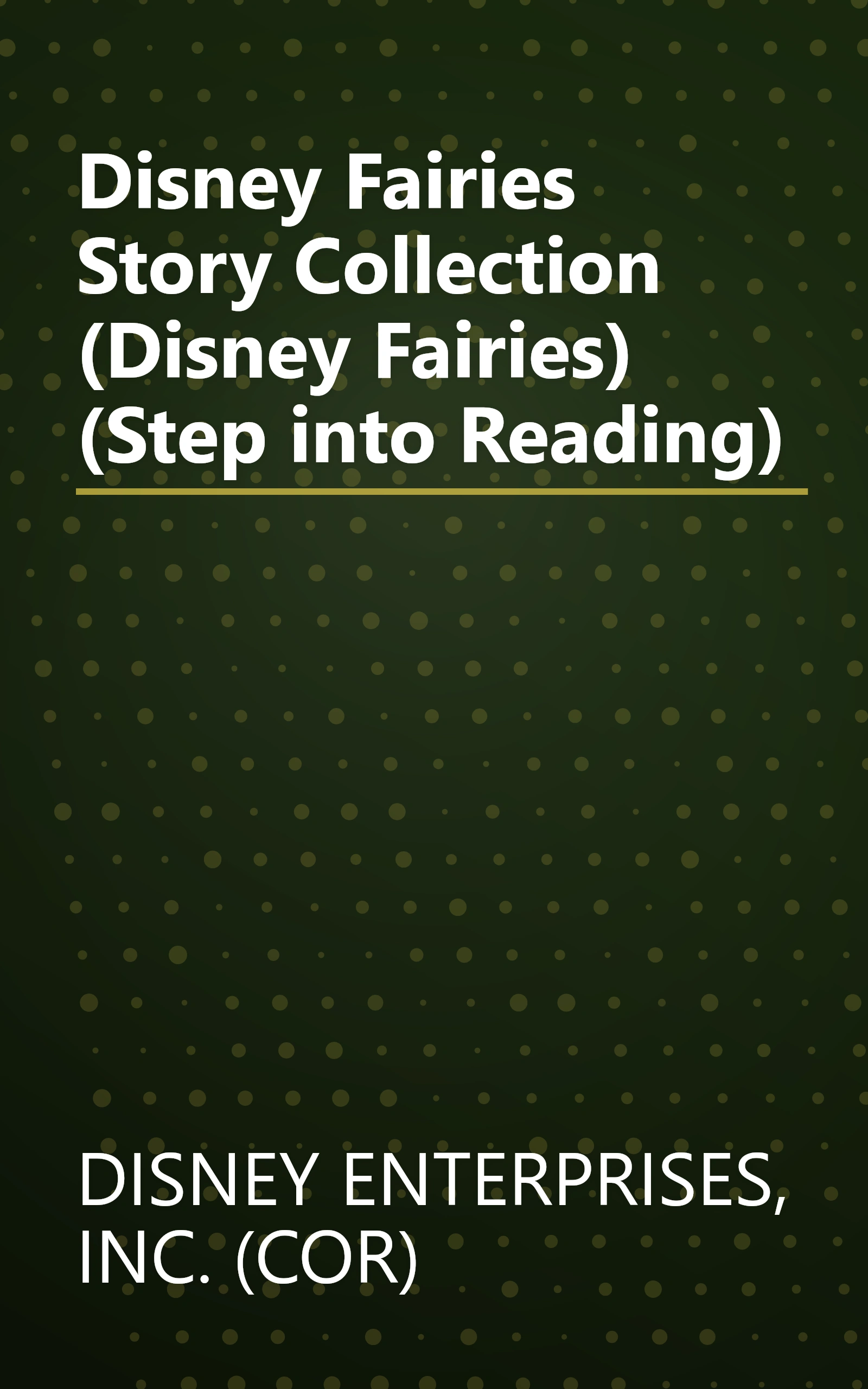 Disney Fairies Story Collection (Disney Fairies) (Step into Reading) book cover