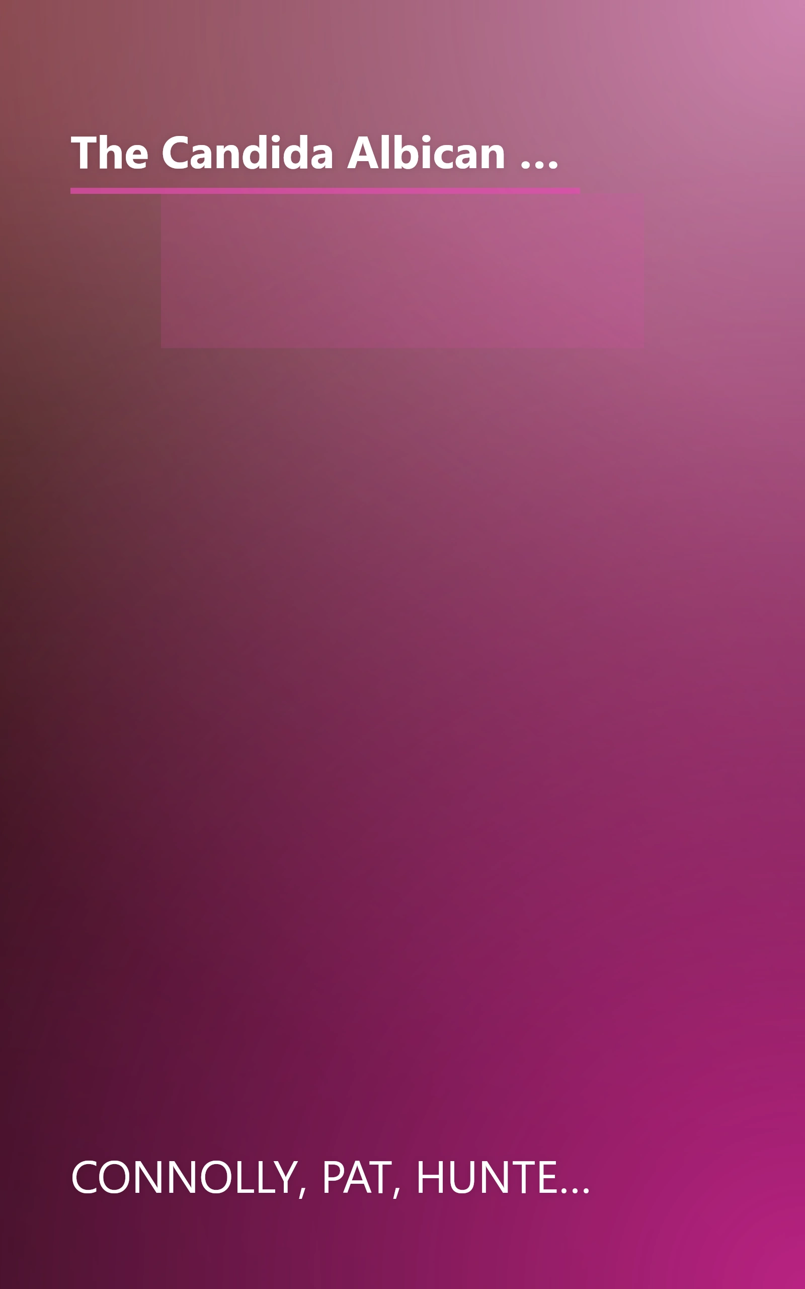 The Candida Albican Yeast-Free Cookbook : How Good Nutrition Can Help Fight the Epidemic of Yeast-Related Diseases book cover