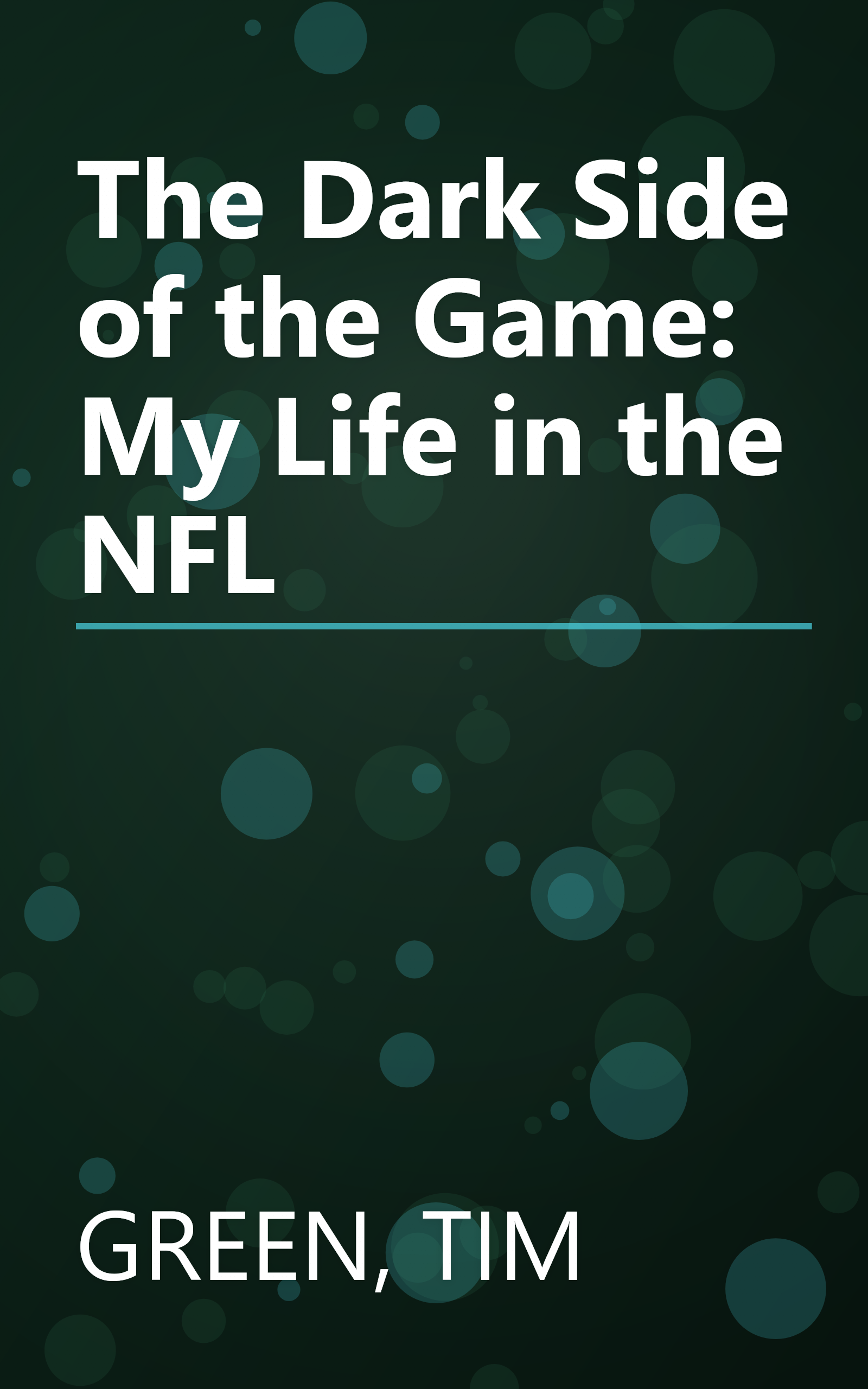 The Dark Side of the Game: My Life in the NFL book cover