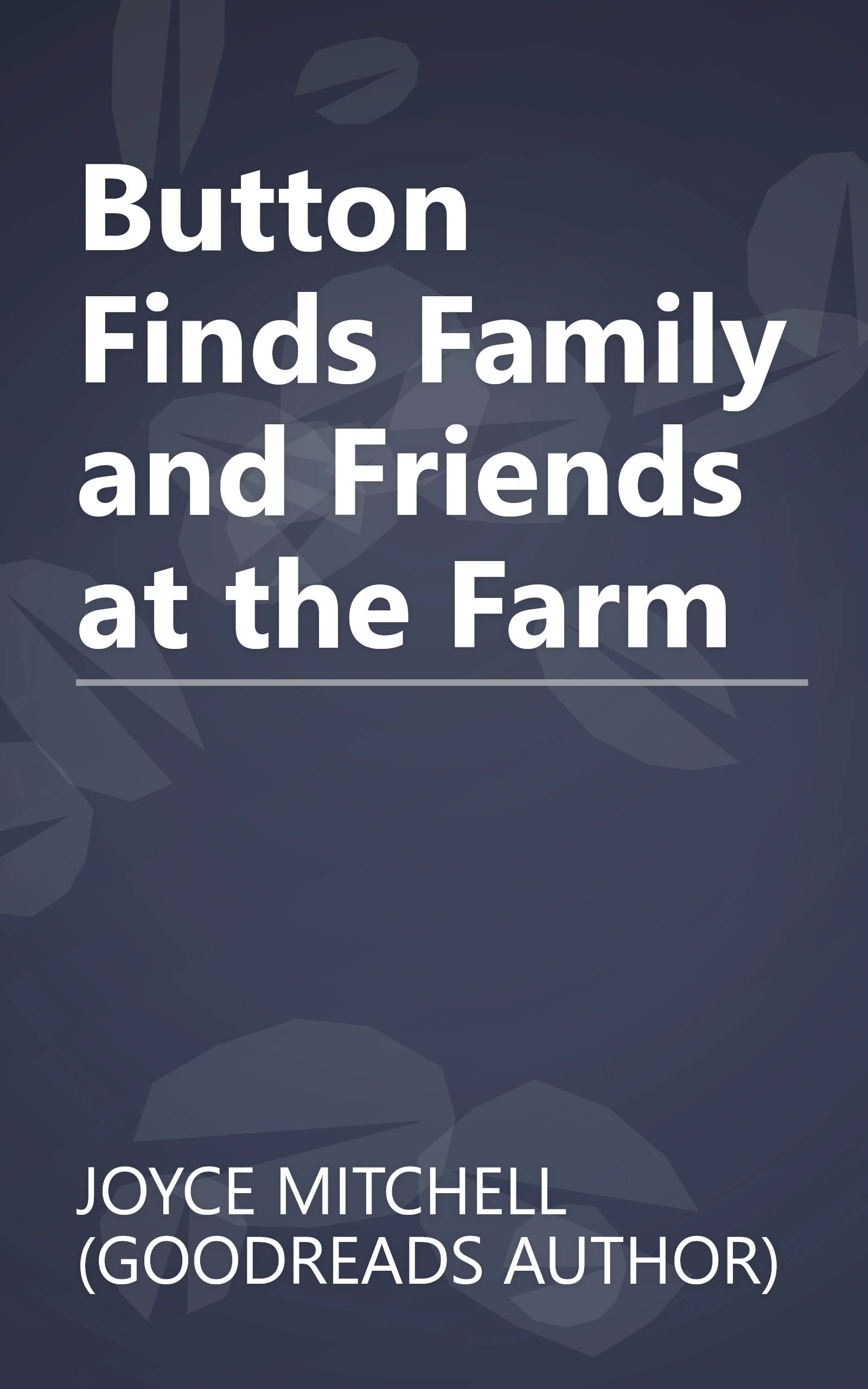 Button Finds Family and Friends at the Farm book cover