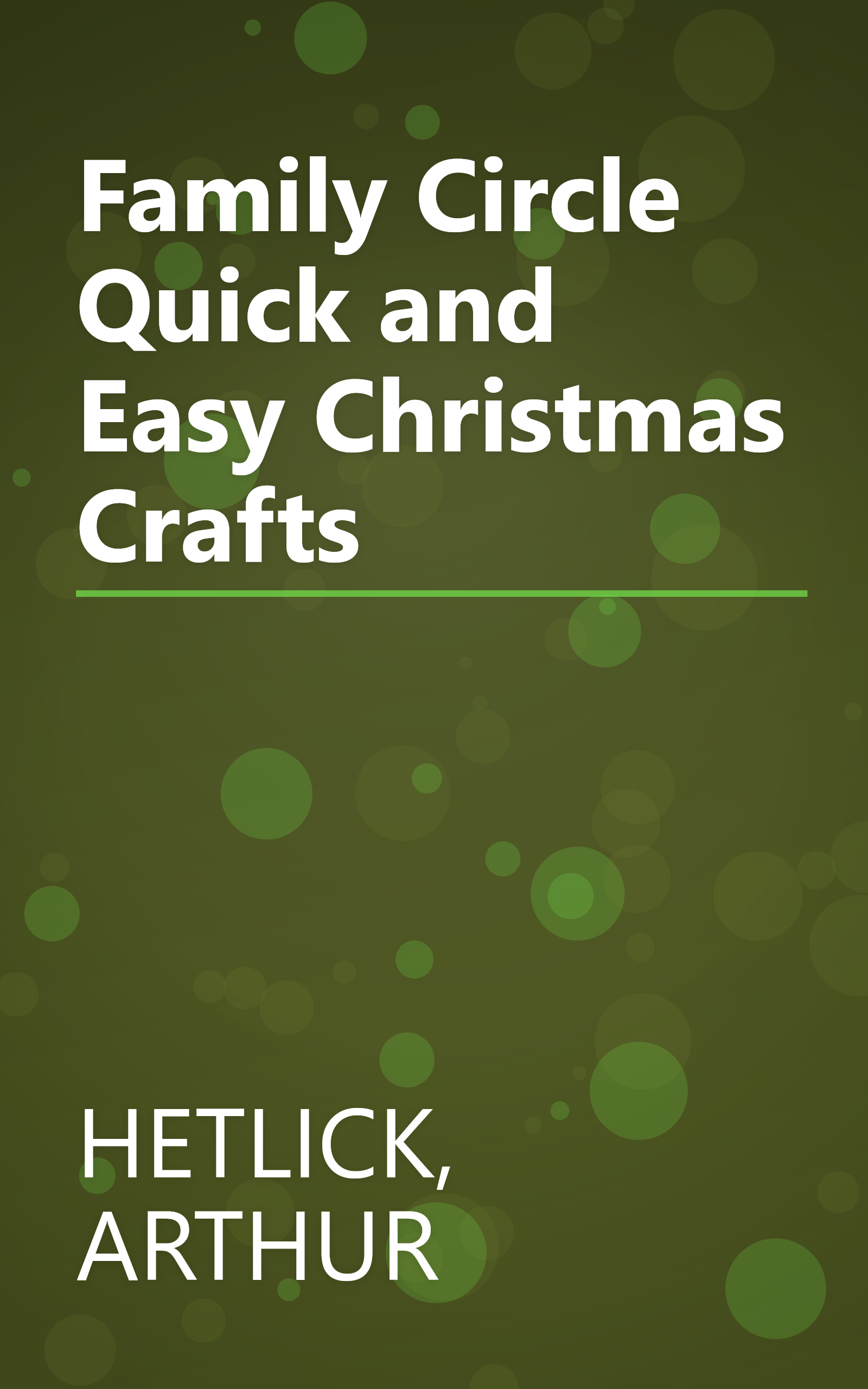 Family Circle Quick and Easy Christmas Crafts book cover