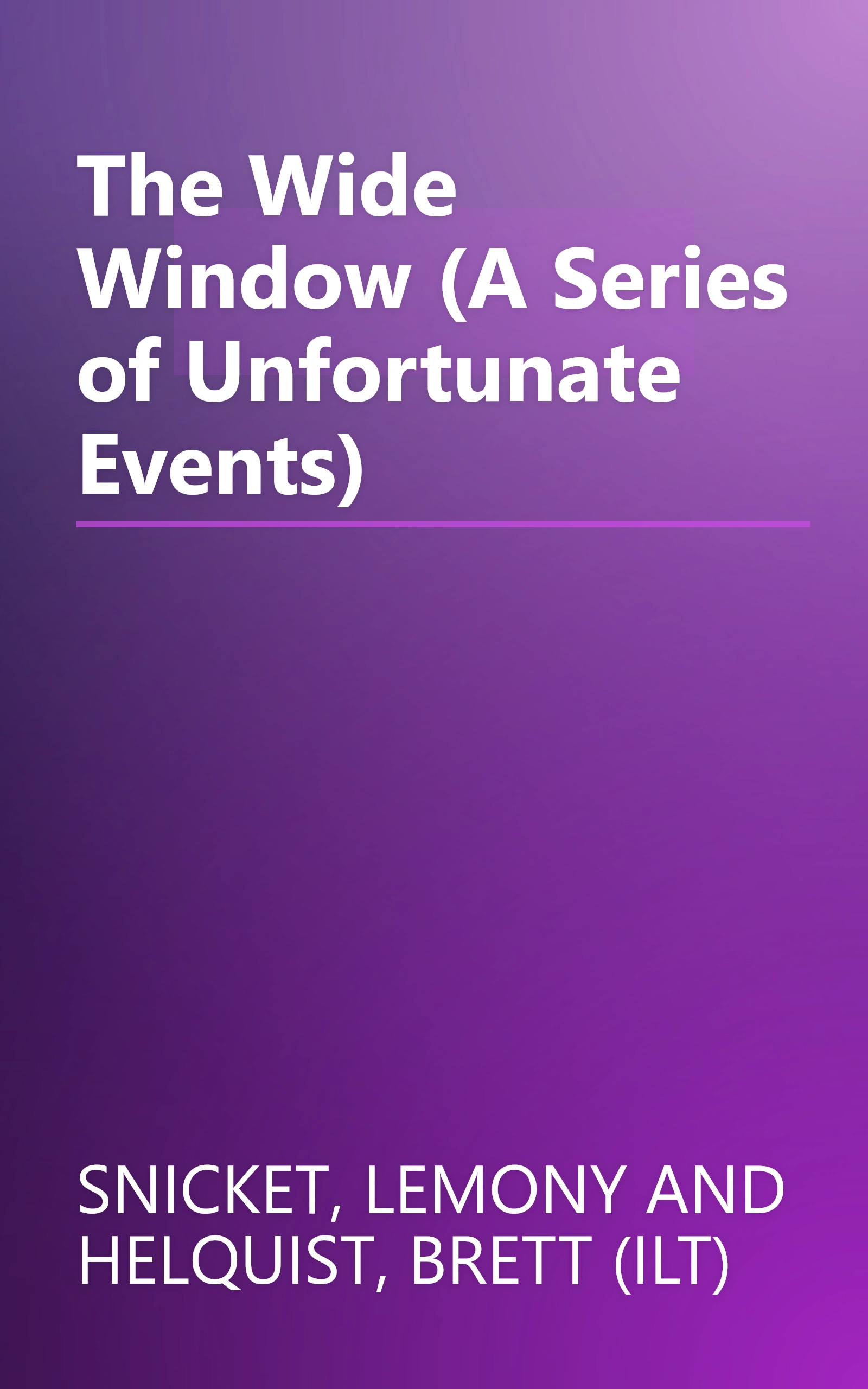 The Wide Window (A Series of Unfortunate Events) book cover