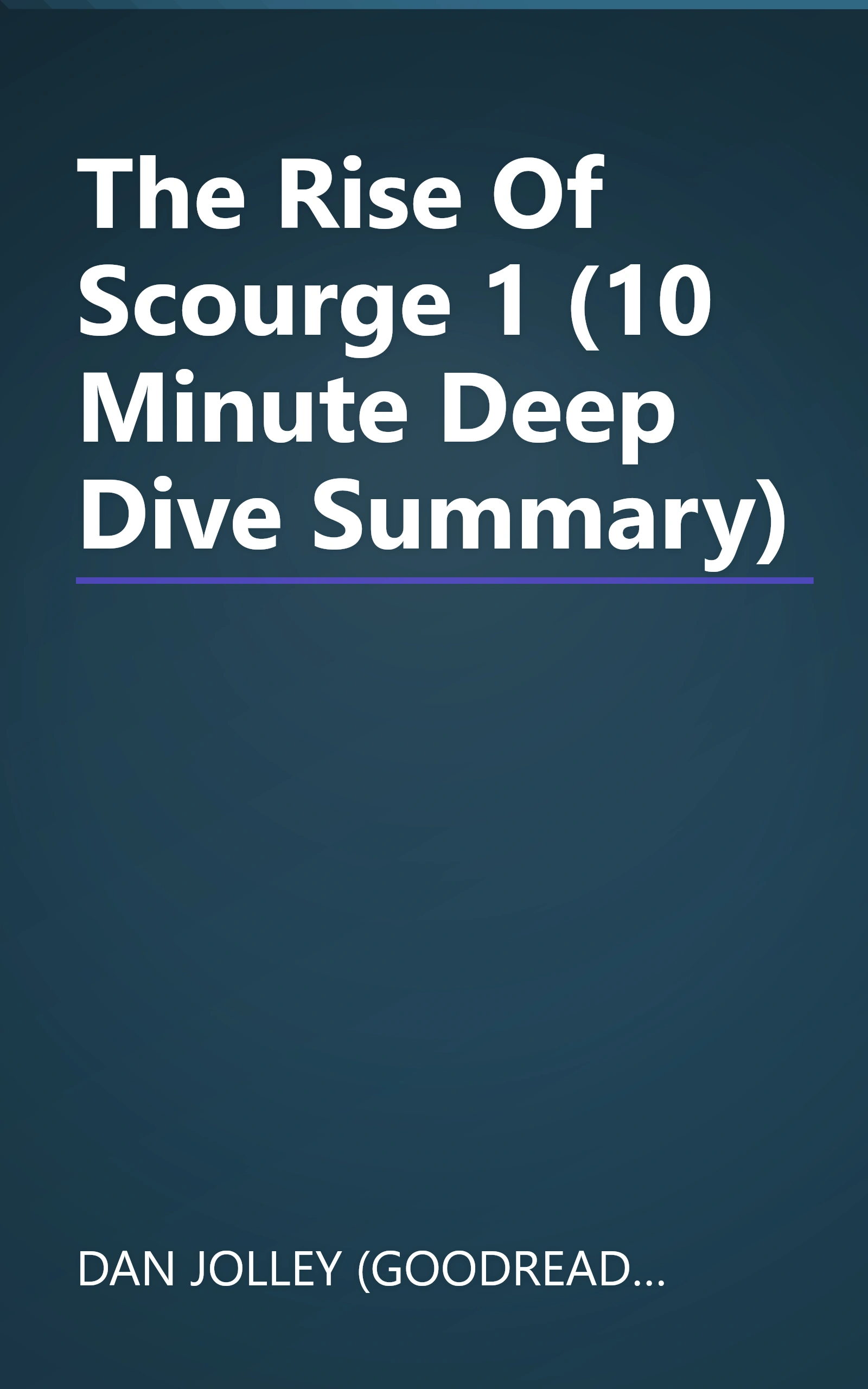 The Rise Of Scourge 1 (10 Minute   Deep Dive Summary) book cover