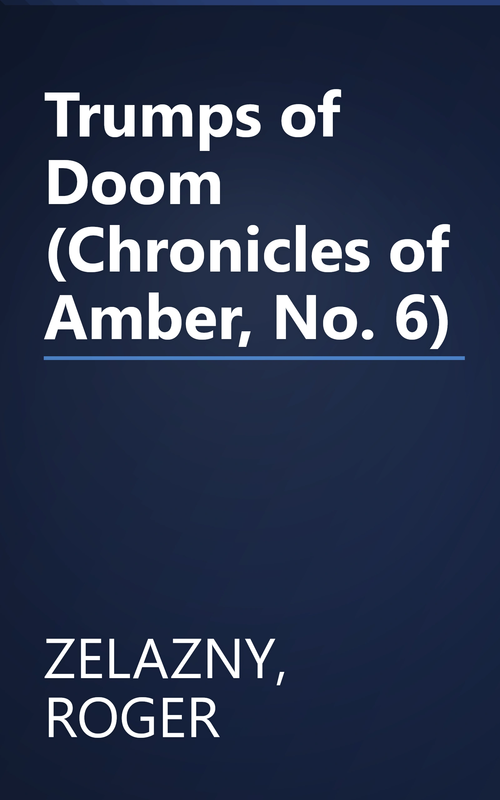 Trumps of Doom (Chronicles of Amber, No. 6) book cover