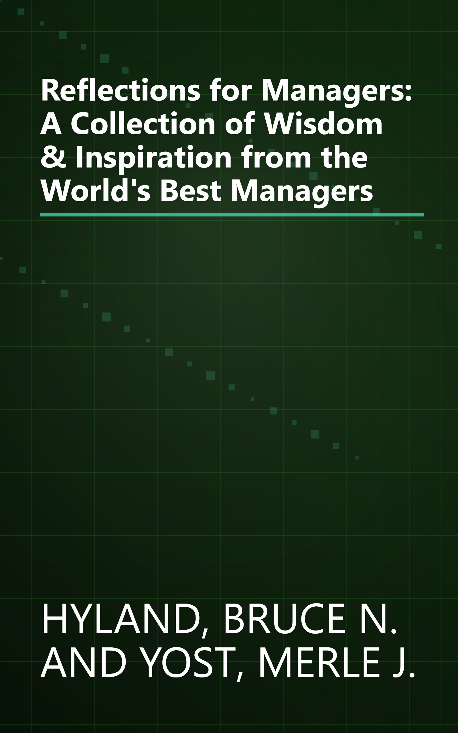 Reflections for Managers: A Collection of Wisdom & Inspiration from the World's Best Managers book cover